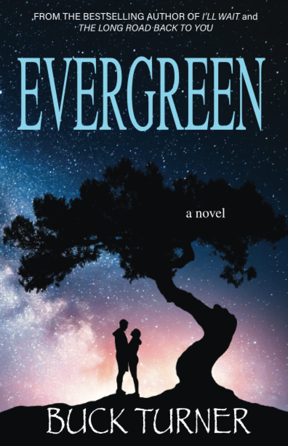 EVERGREEN: A Novel by Buck Turner | Goodreads