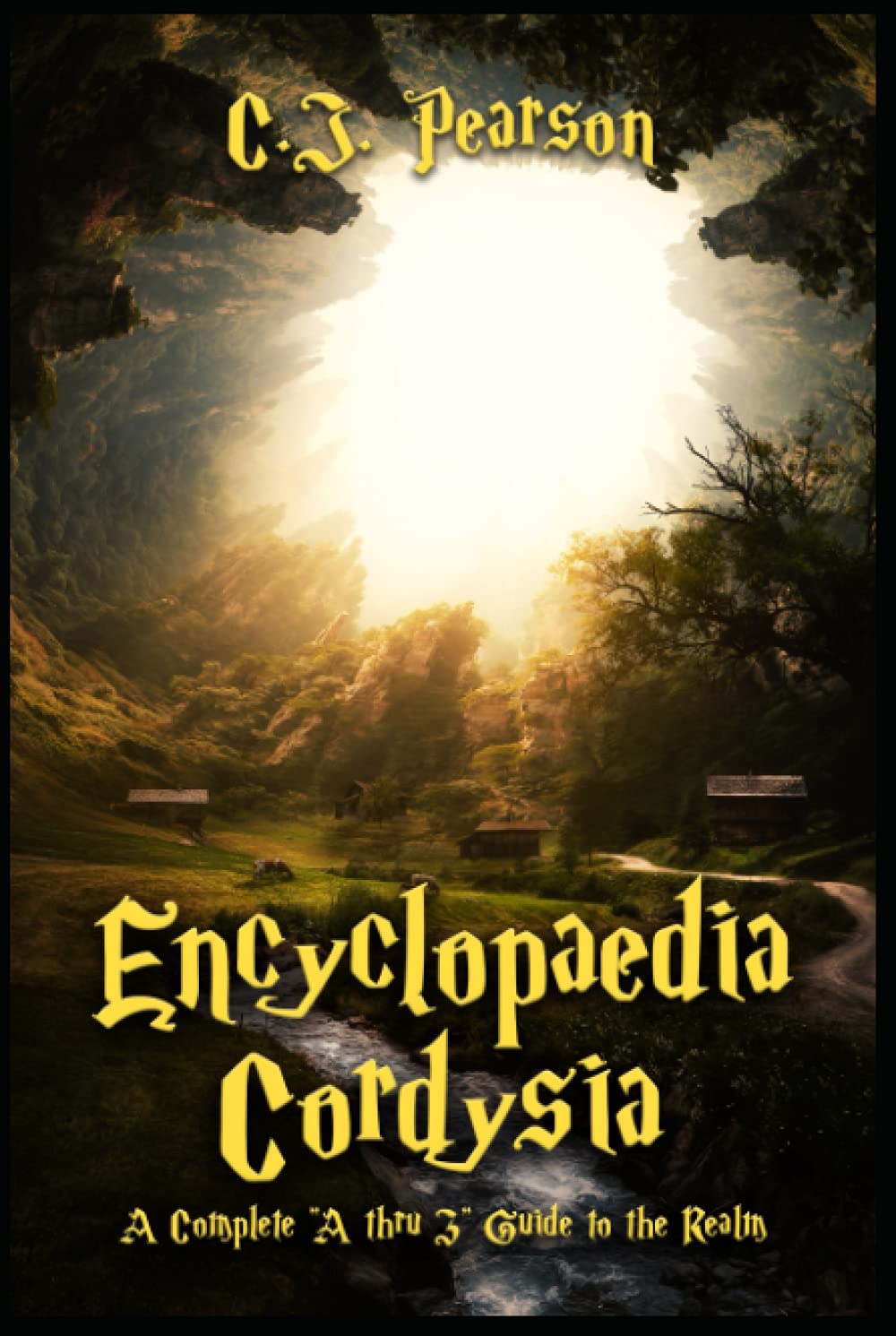 Encyclopaedia Cordysia: A Complete "A thru Z" Guide to the Realm by C.J ...