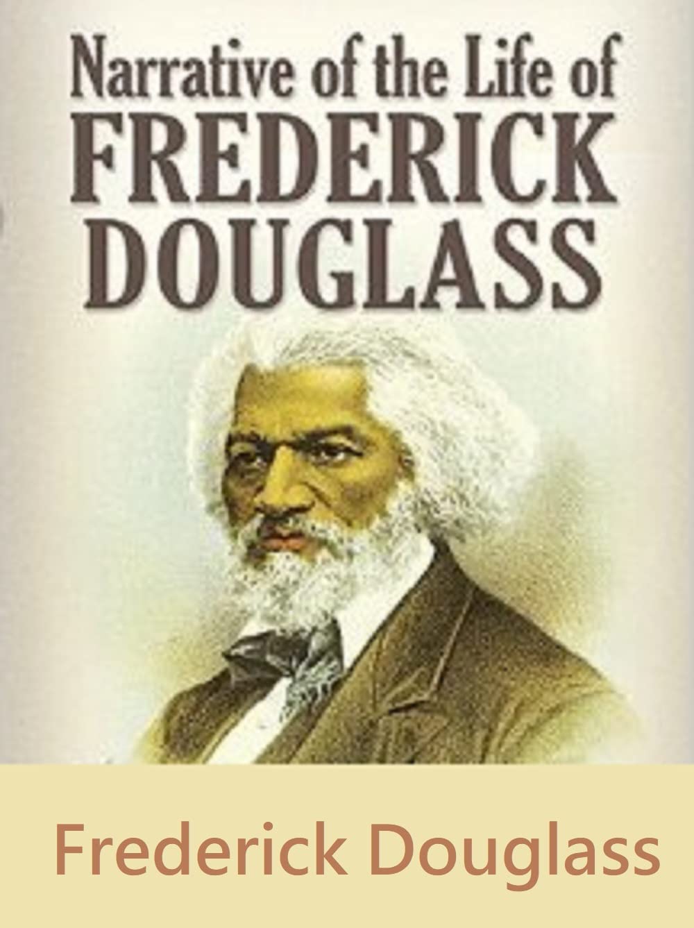 Narrative of the Life of Frederick Douglass, an American Slave by ...