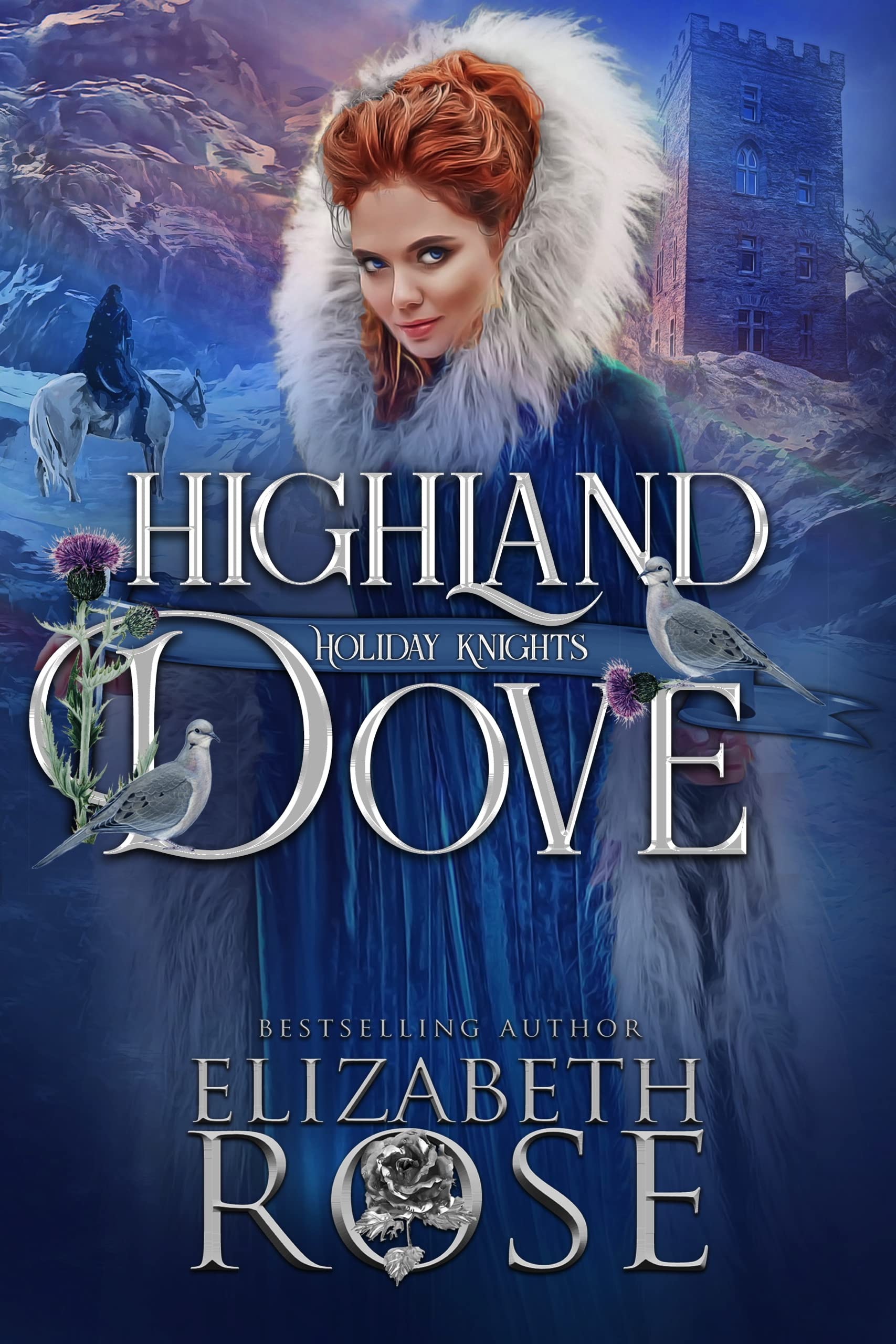 Highland Dove (Holiday Knights #4) by Elizabeth Rose | Goodreads