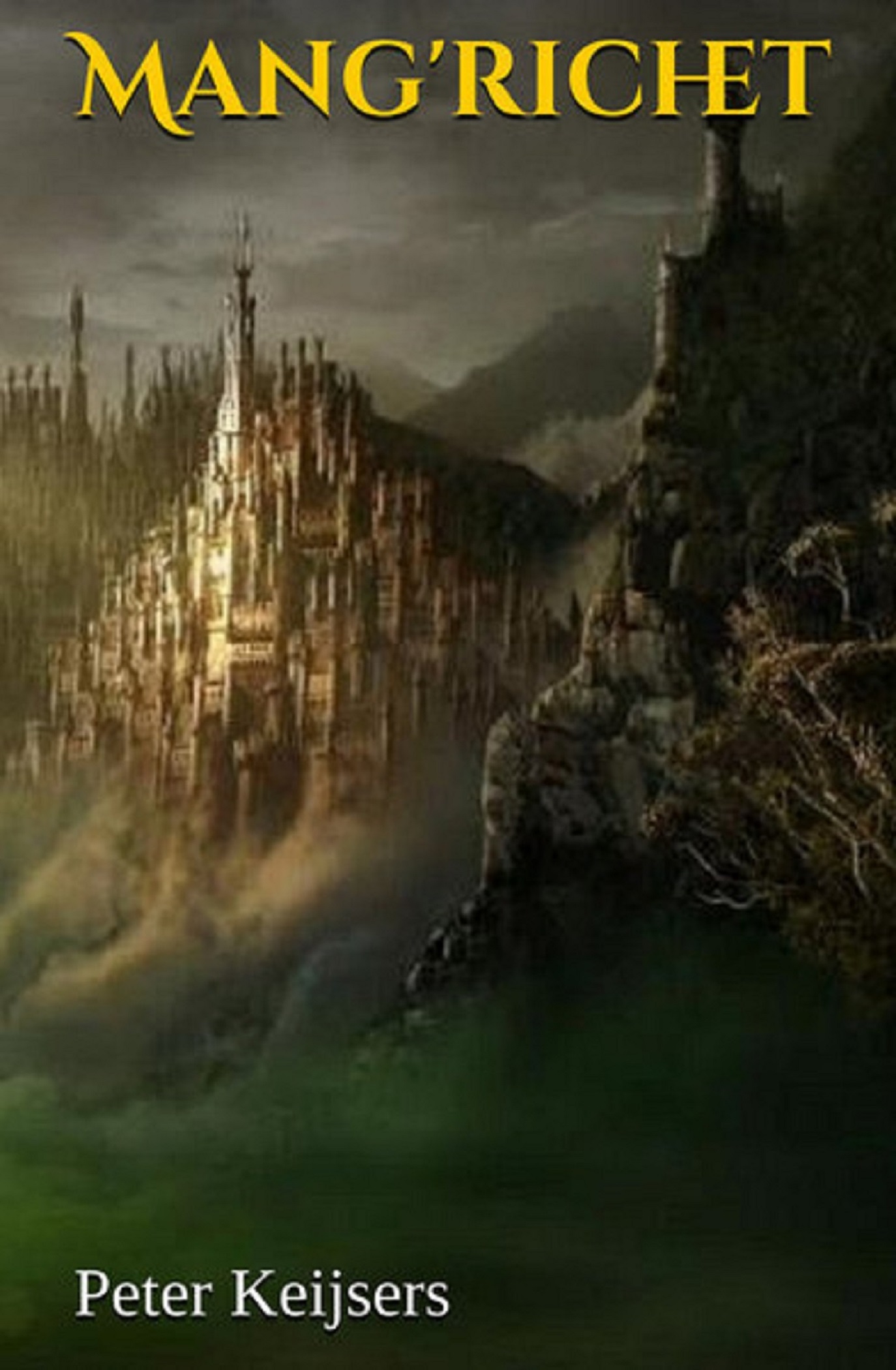 Mang'richet (Oog van Prilea #1) by Peter Keijsers | Goodreads
