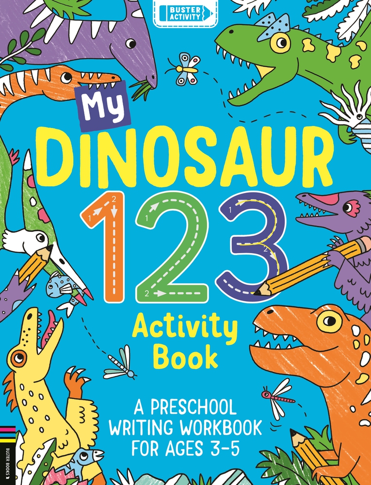 My Dinosaur 123 Activity Book A Preschool Writing Workbook For Ages 3 My Dinosaur 123 Activity Book A Preschool Writing Workbook For Ages 3