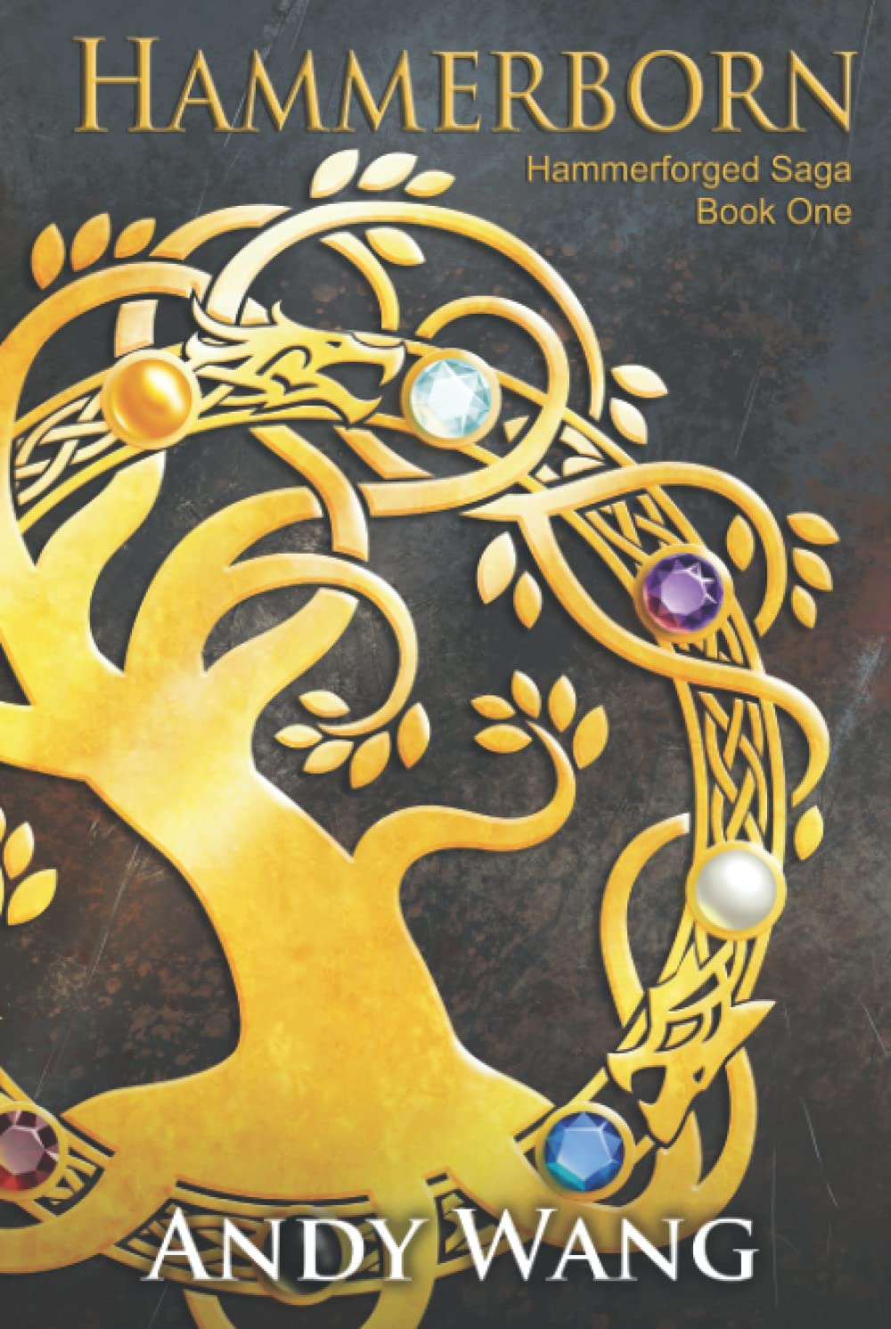 Hammerborn: Hammerforged Saga Book One by Andy Wang | Goodreads