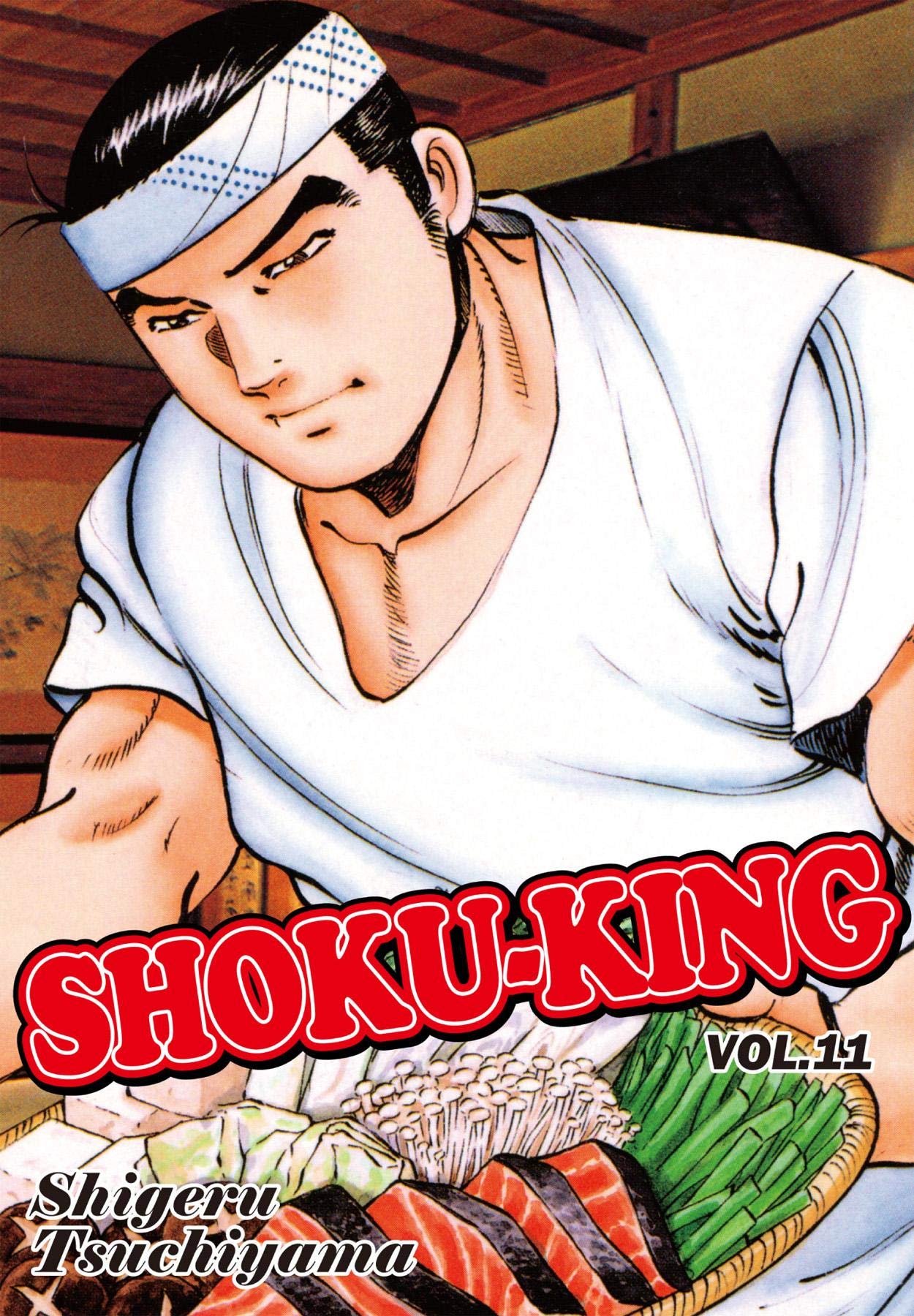 SHOKU-KING Vol. 11 by Shigeru Tsuchiyama | Goodreads