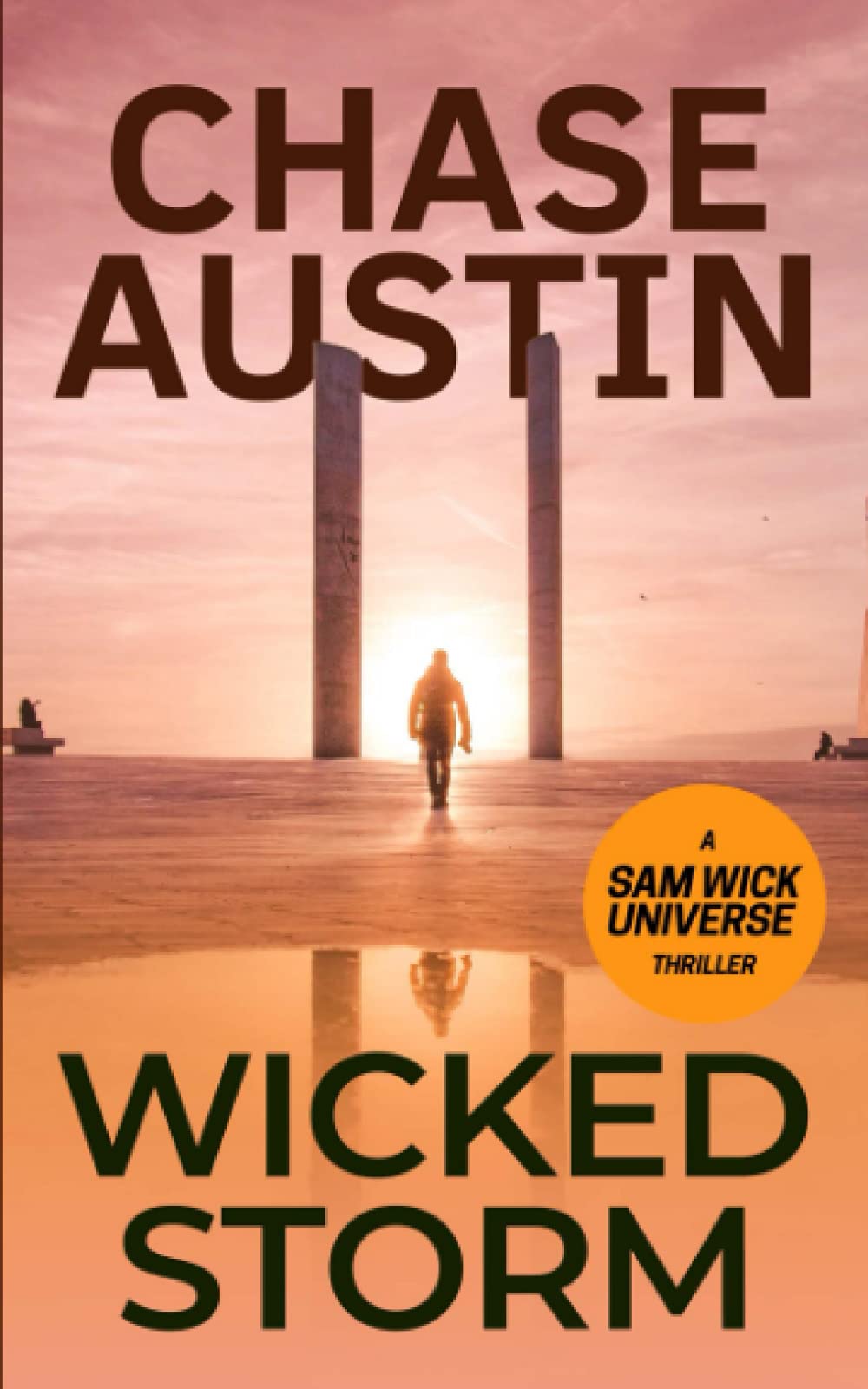 Wicked Storm: A Sam Wick Explosive Thriller by Chase Austin | Goodreads