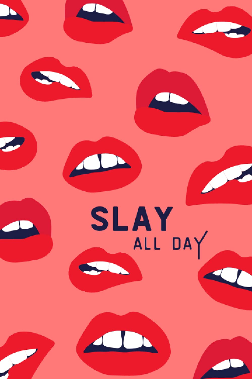 Slay All Day - Trendy Red Lips Print Journal by Allison McIntyre ...