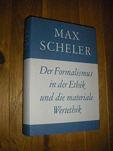 Der Formalismus in der Ethik und die materiale Wertethik: Neuer Versuch ...