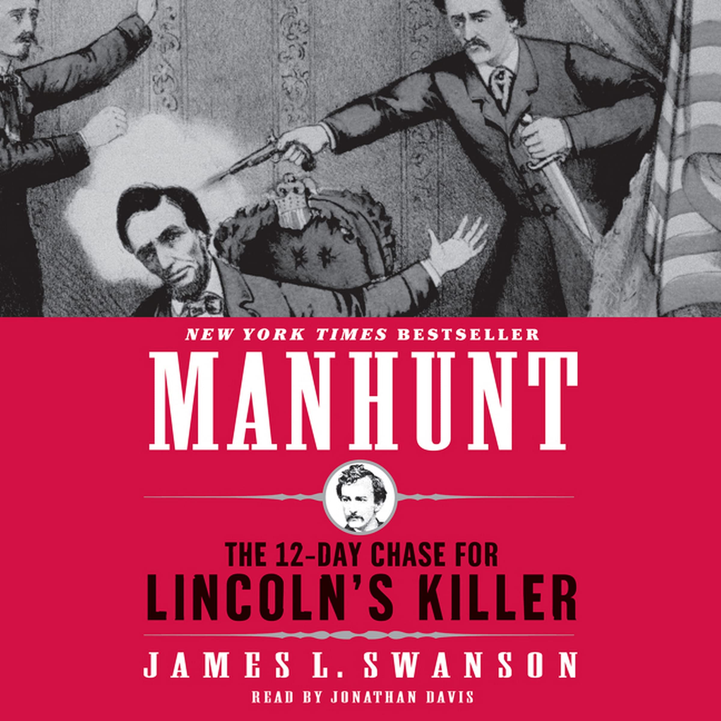 Manhunt by James L. Swanson | Goodreads