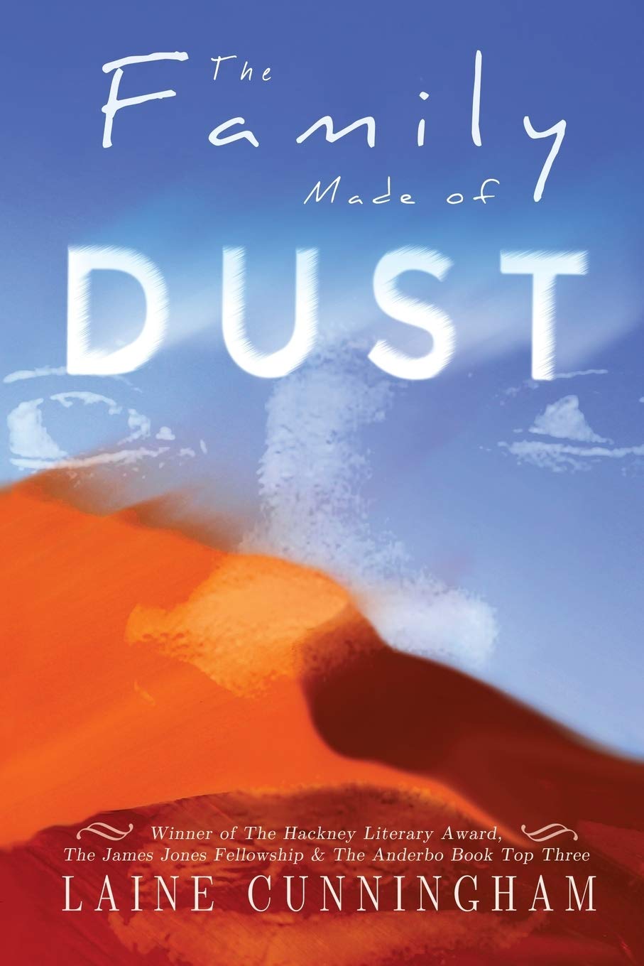 The Family Made of Dust Anniversary Edition: A Novel of Loss and ...