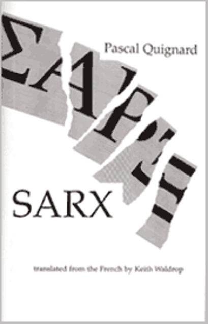 Sarx by Pascal Quignard | Goodreads