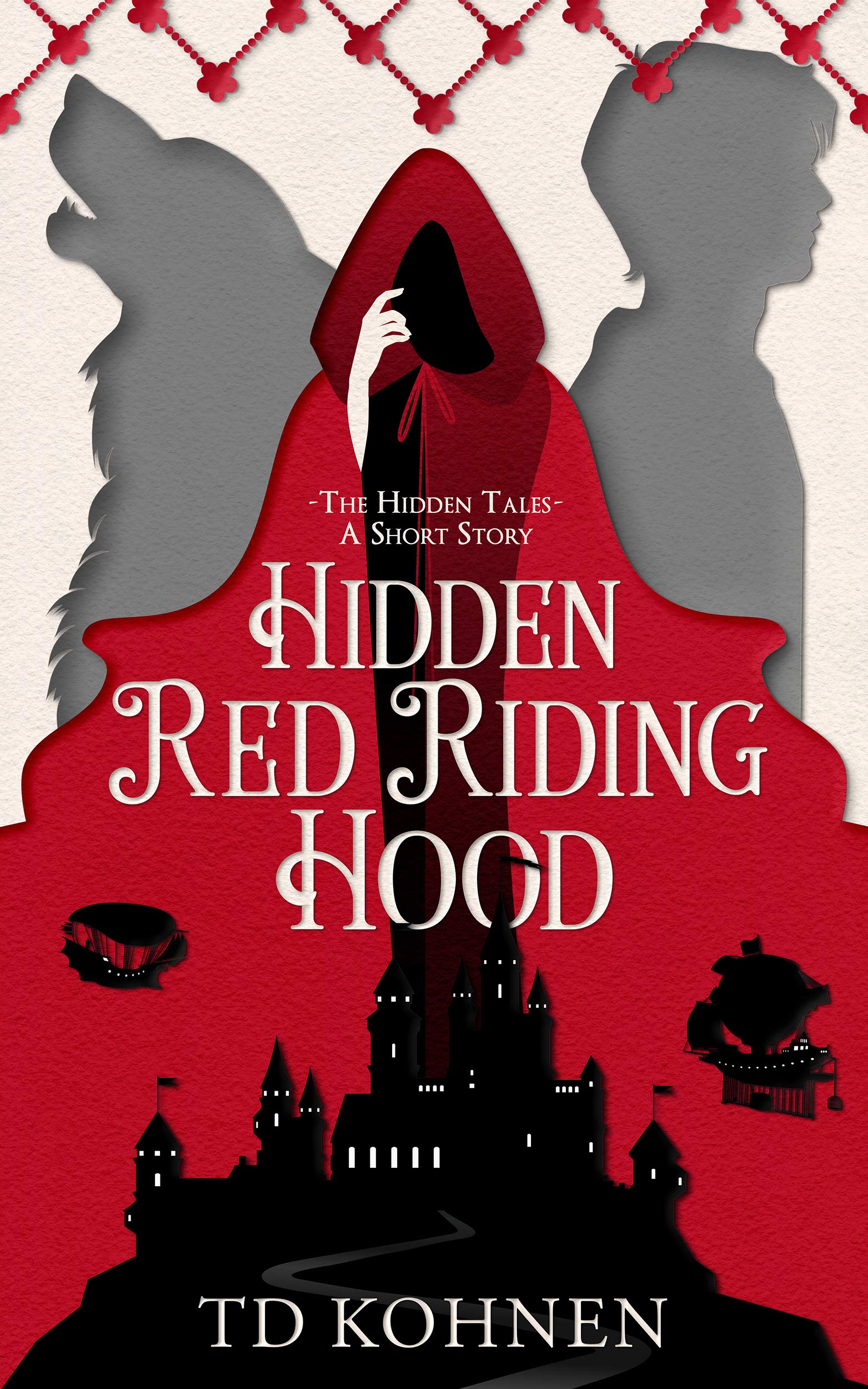 Hidden Red Riding Hood: A Short Story (The Hidden Tales) by TD Kohnen ...
