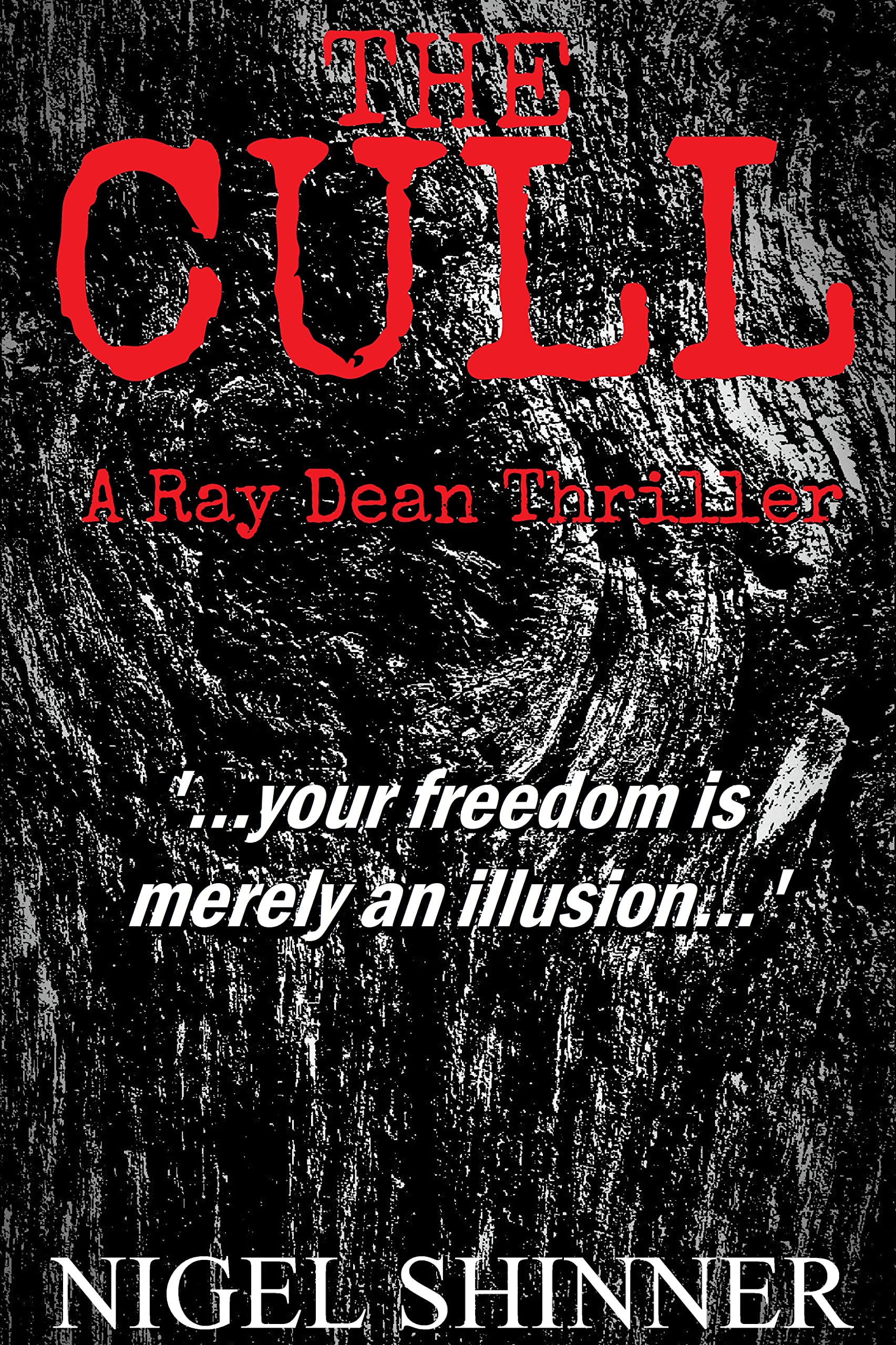 The Cull: A Ray Dean Thriller by Nigel Shinner | Goodreads