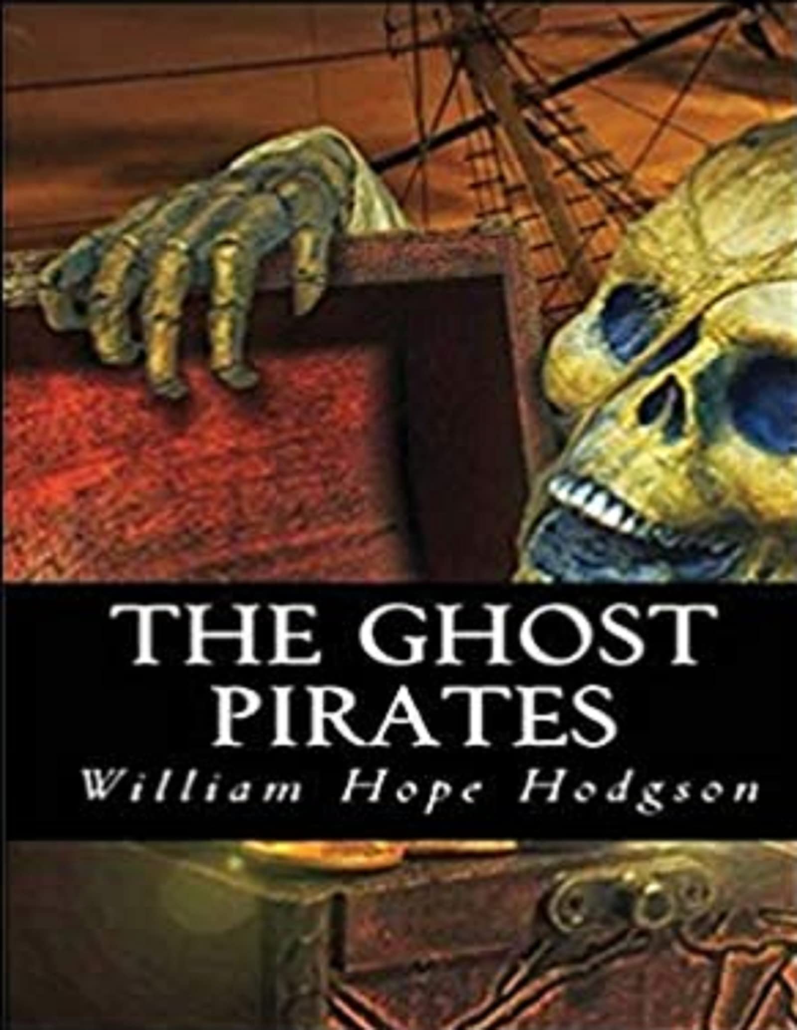 The Ghost Pirates-Original Edition(Annotated) by William Hope Hodgson ...