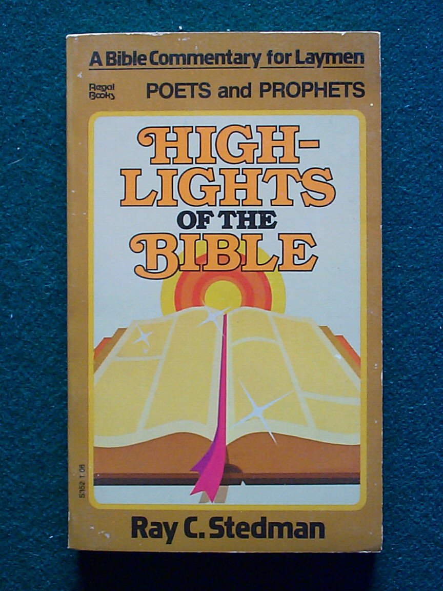 Highlights of the Bible: Poets and prophets by Ray C. Stedman | Goodreads