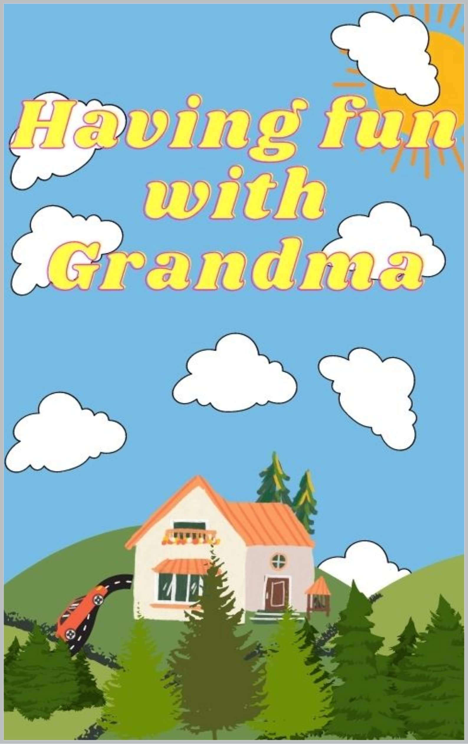 Having Fun with Grandma by Sean Smith | Goodreads