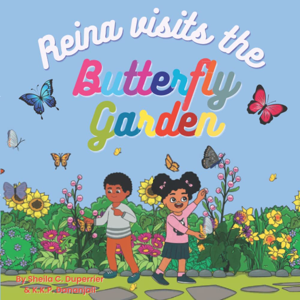 Reina Visits the Butterfly Garden by Sheila C. Duperrier | Goodreads