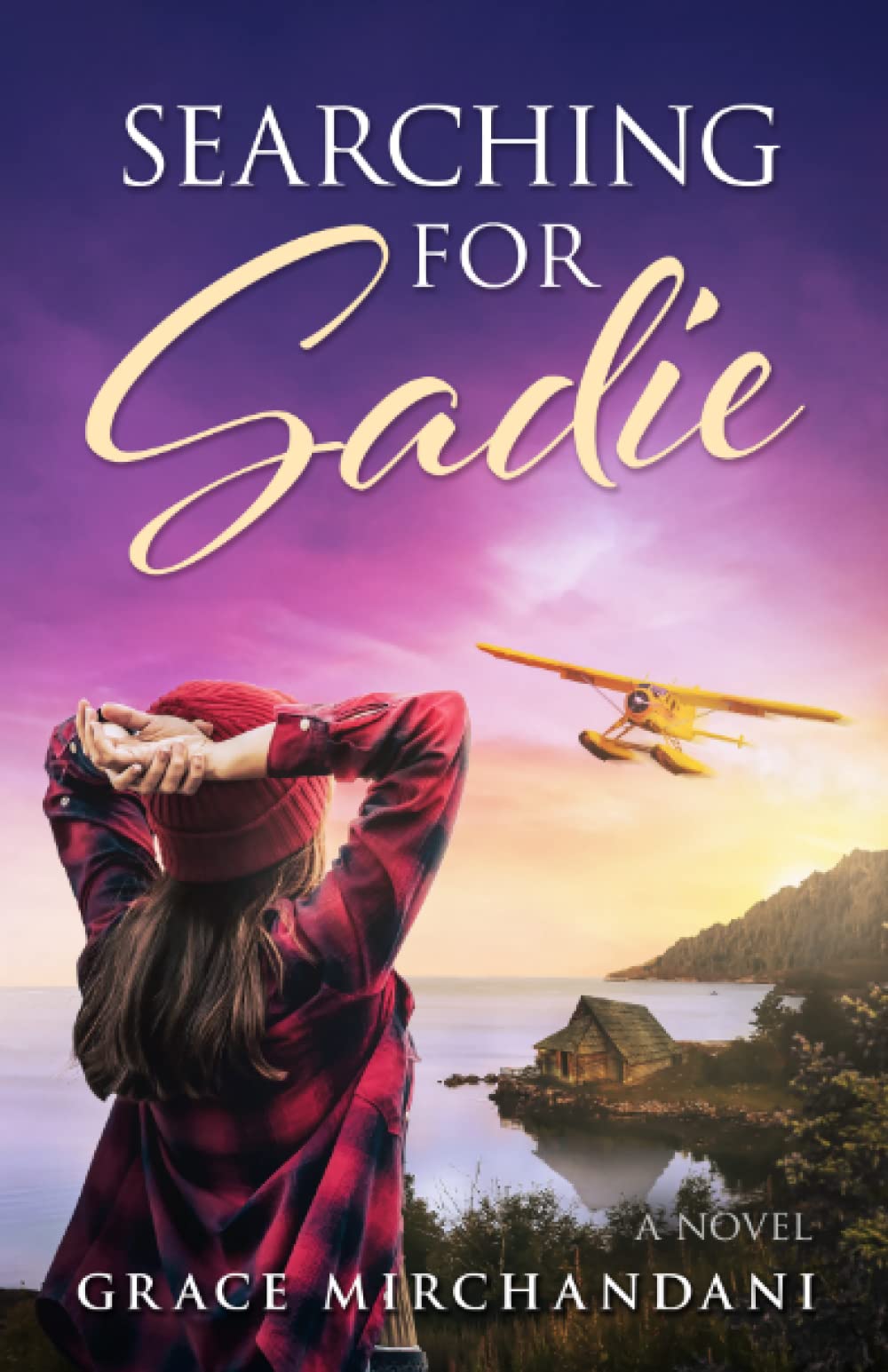 Searching for Sadie: : A Novel by Grace Mirchandani | Goodreads