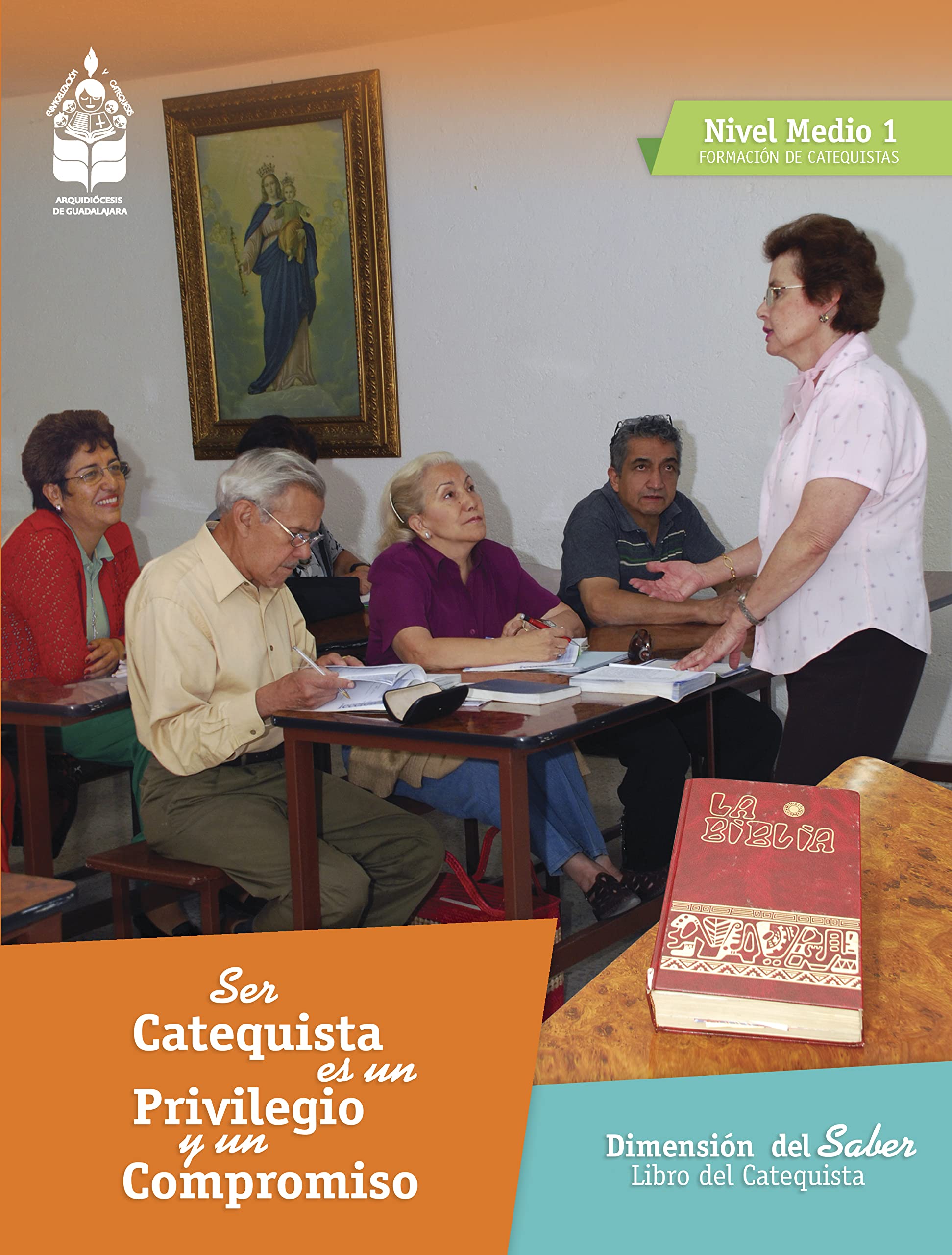 Ser Catequista es un Privilegio y un Compromiso: Nivel Medio 1 ...