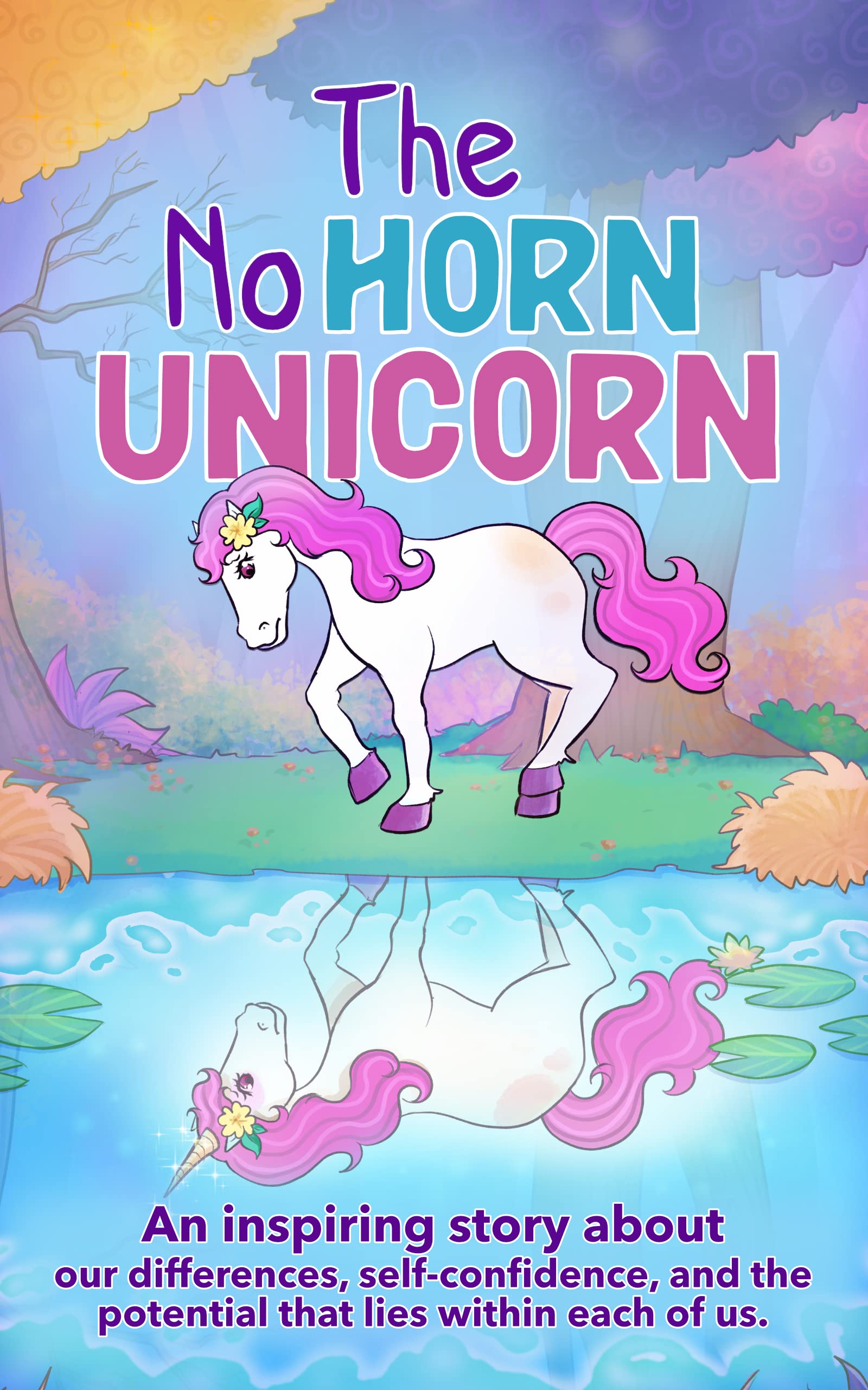 The No Horn Unicorn: An inspirational unicorn chapter book for girls ...