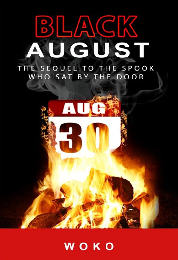 Black August : The Sequel to thThe Spook Who Sat by The Door by WOKO ...