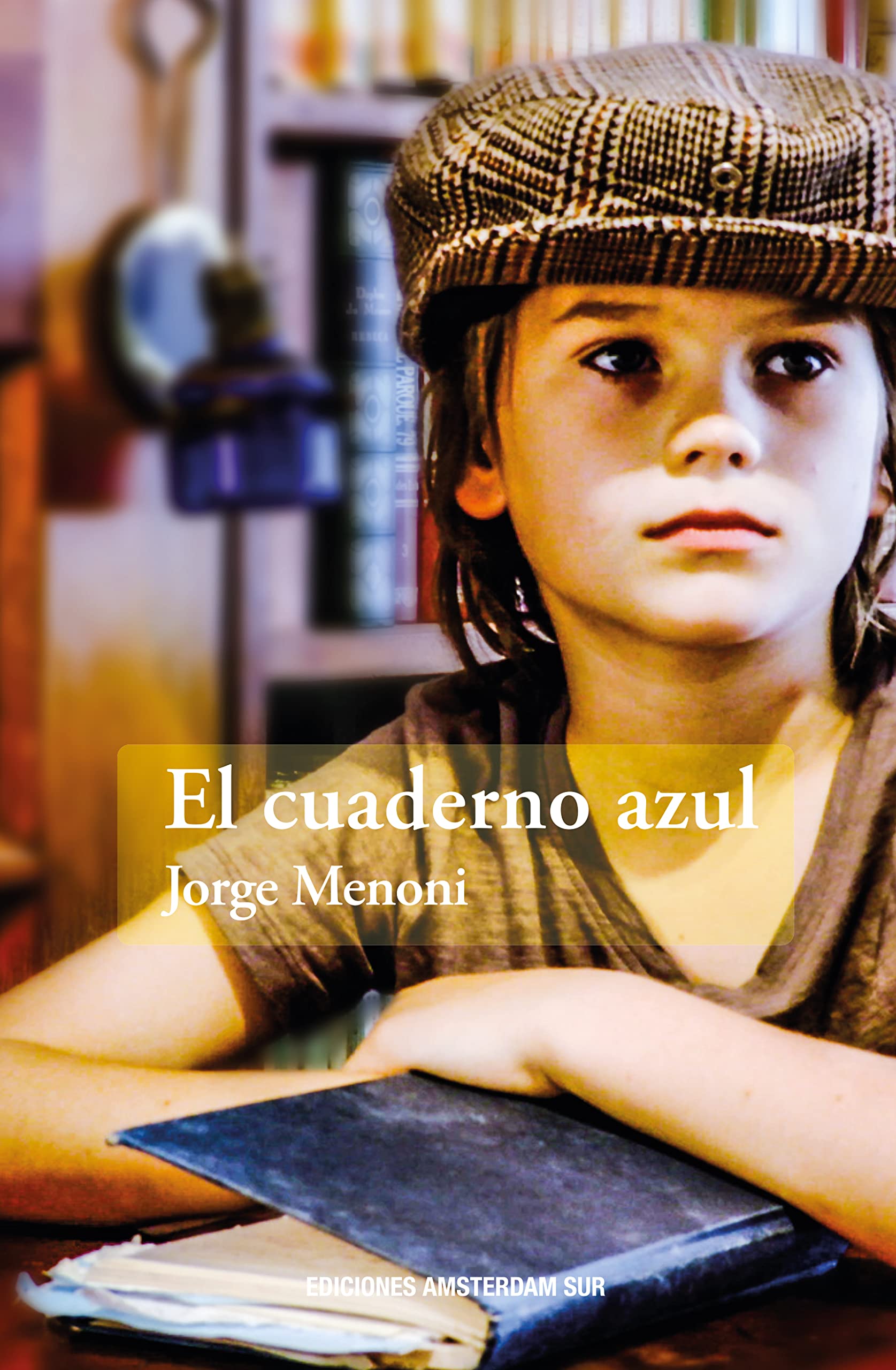 El cuaderno azul by Jorge Menoni | Goodreads
