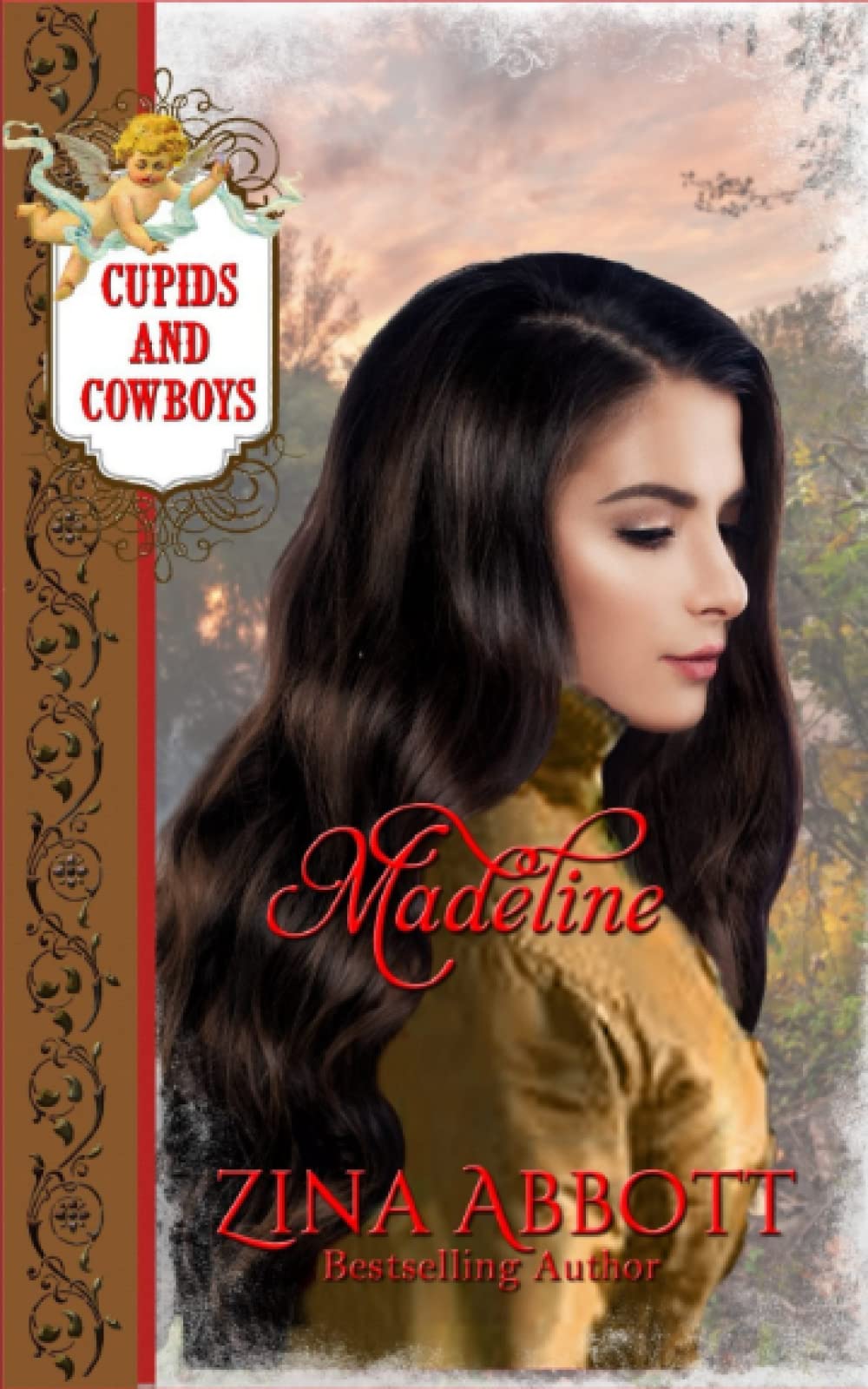 Madeline: Cowboys and Cupids Book Book 14 by Zina Abbott | Goodreads