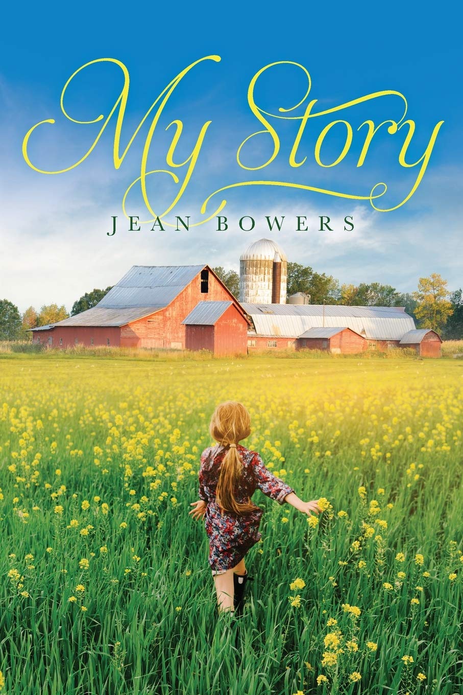 My Story by Jean Bowers | Goodreads