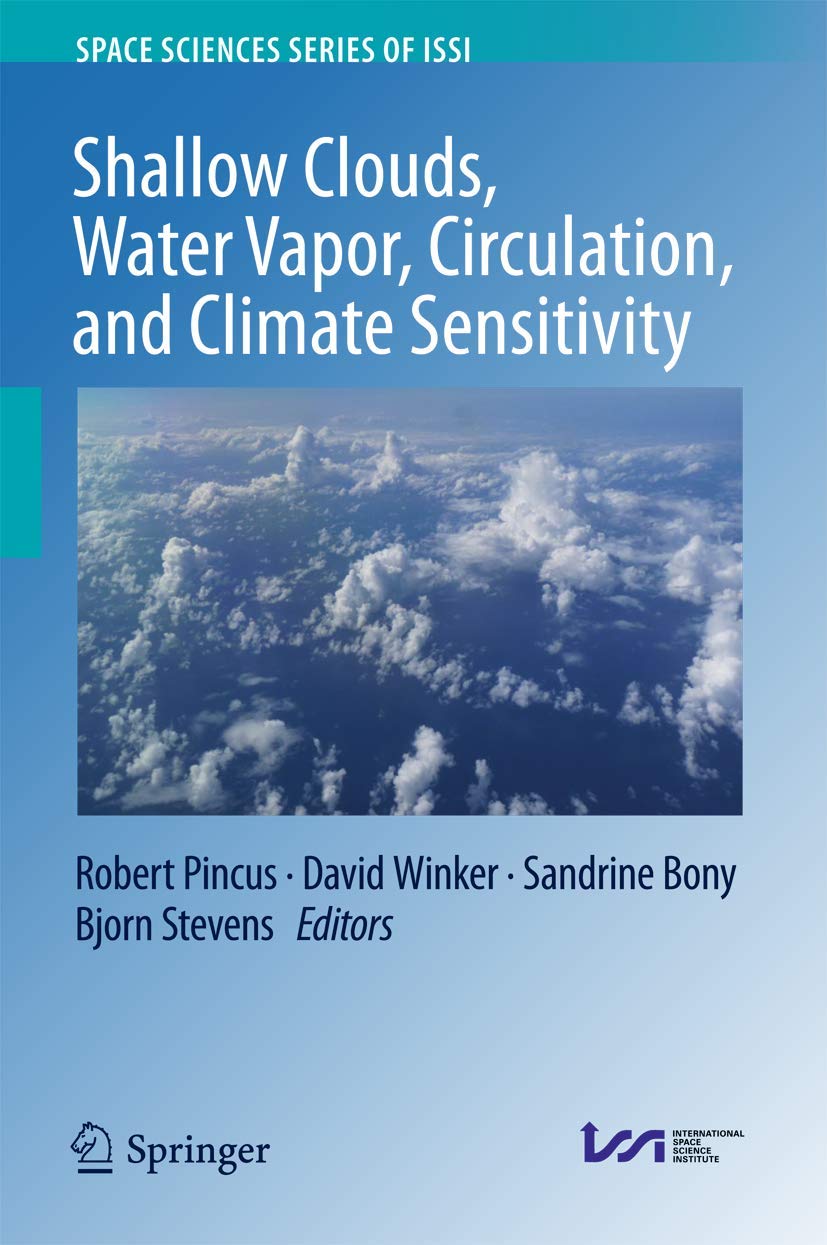 Shallow Clouds, Water Vapor, Circulation, and Climate Sensitivity by ...