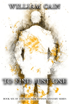 To Find Just One by William Cain | Goodreads