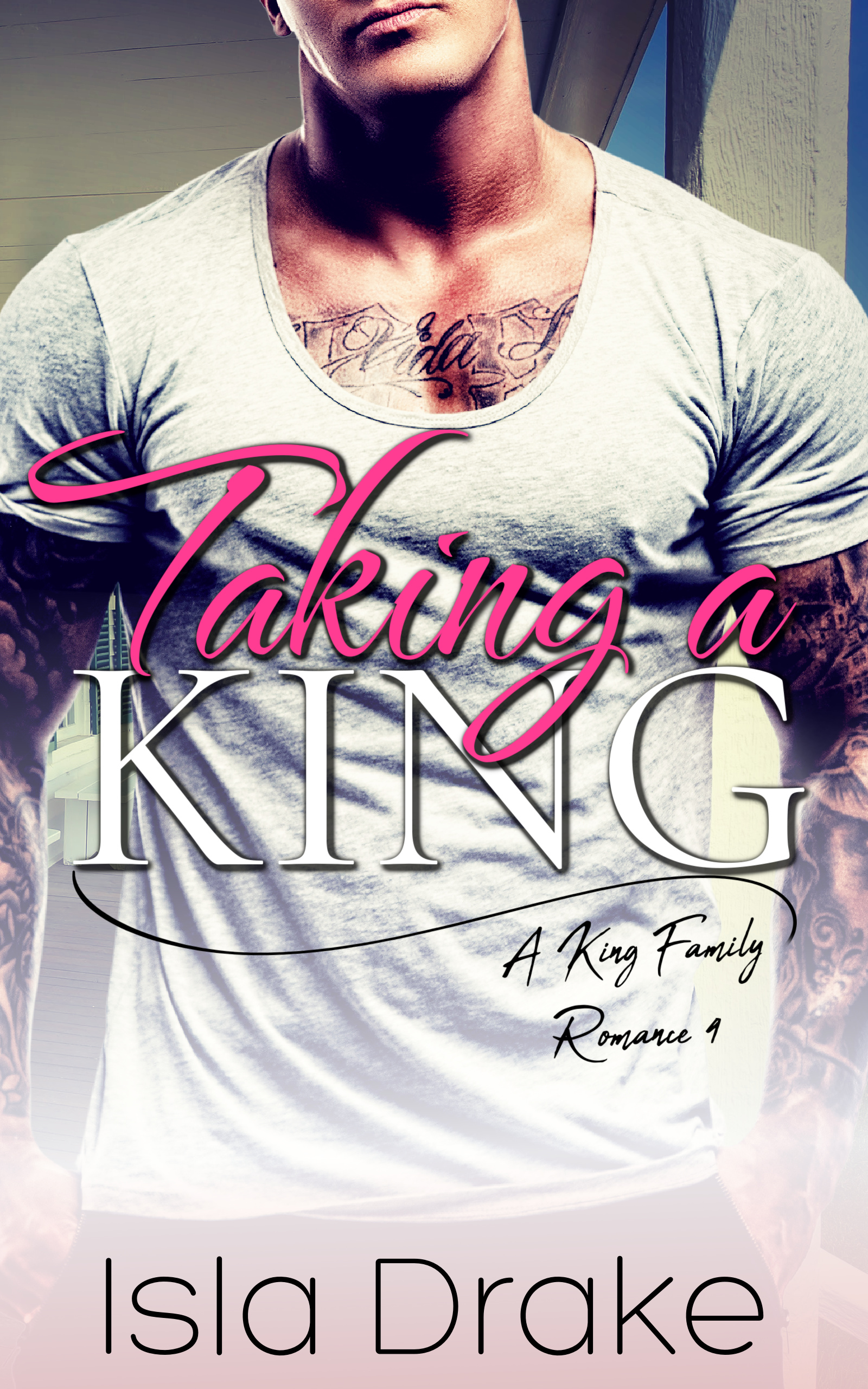 Taking a King (King Family Romance Book 4) by Isla Drake | Goodreads