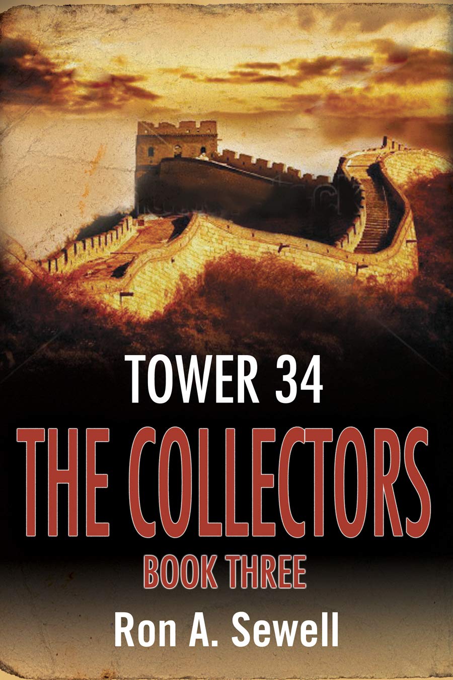 Tower Thirty Four: The Collectors Book Three by Ron Sewell | Goodreads
