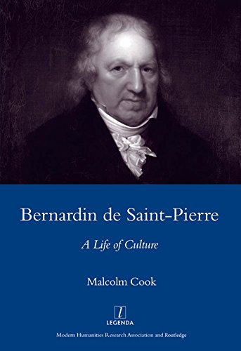Bernardin De St Pierre, 1737-1814: A Life of Culture by M.C. Cook ...