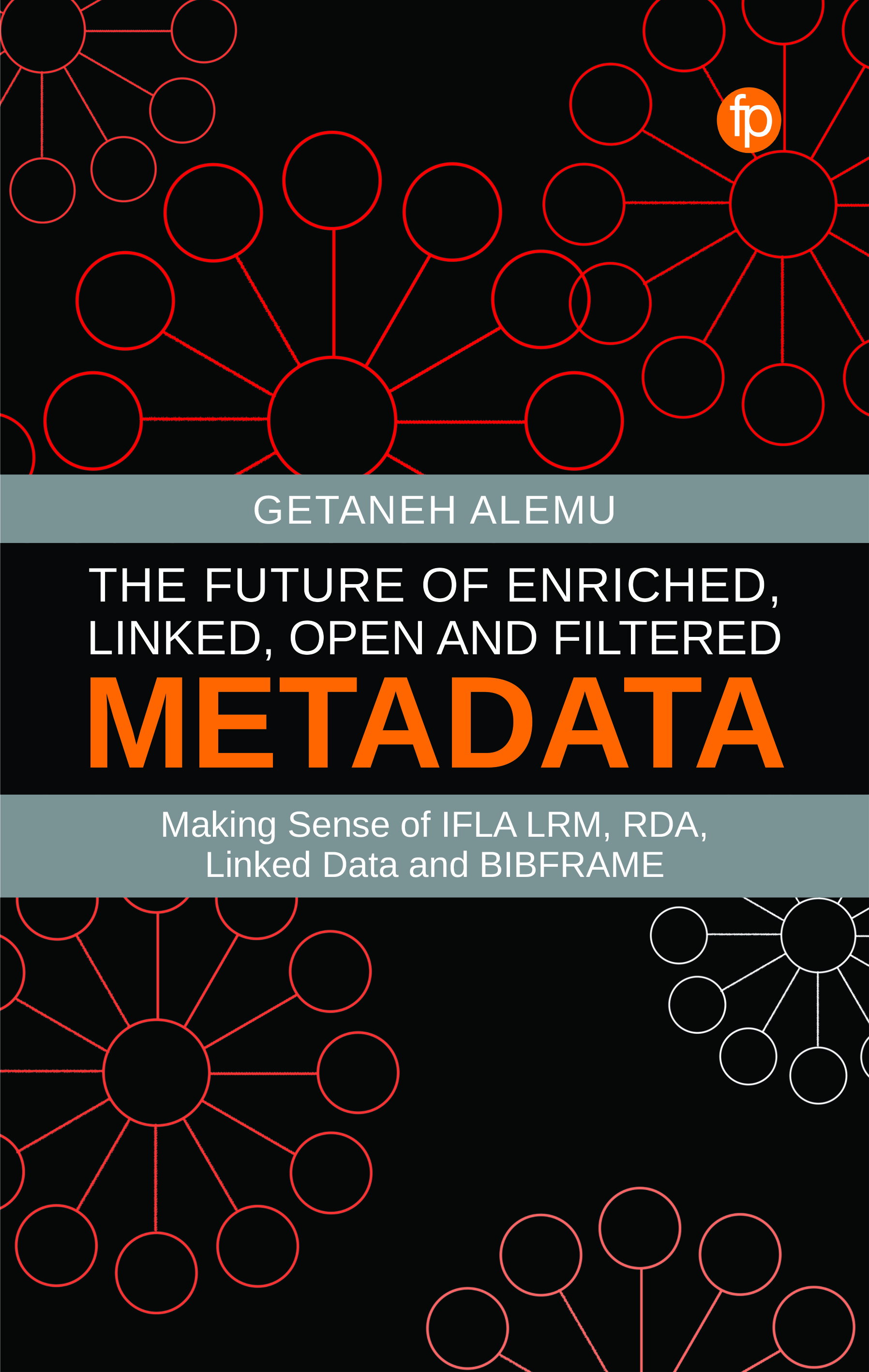 The Future of Enriched, Linked, Open and Filtered Metadata: Making ...