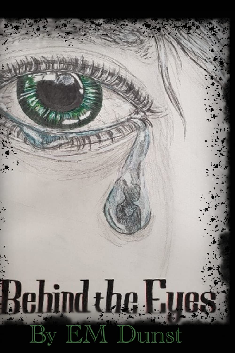 Behind the Eyes by Em Dunst | Goodreads