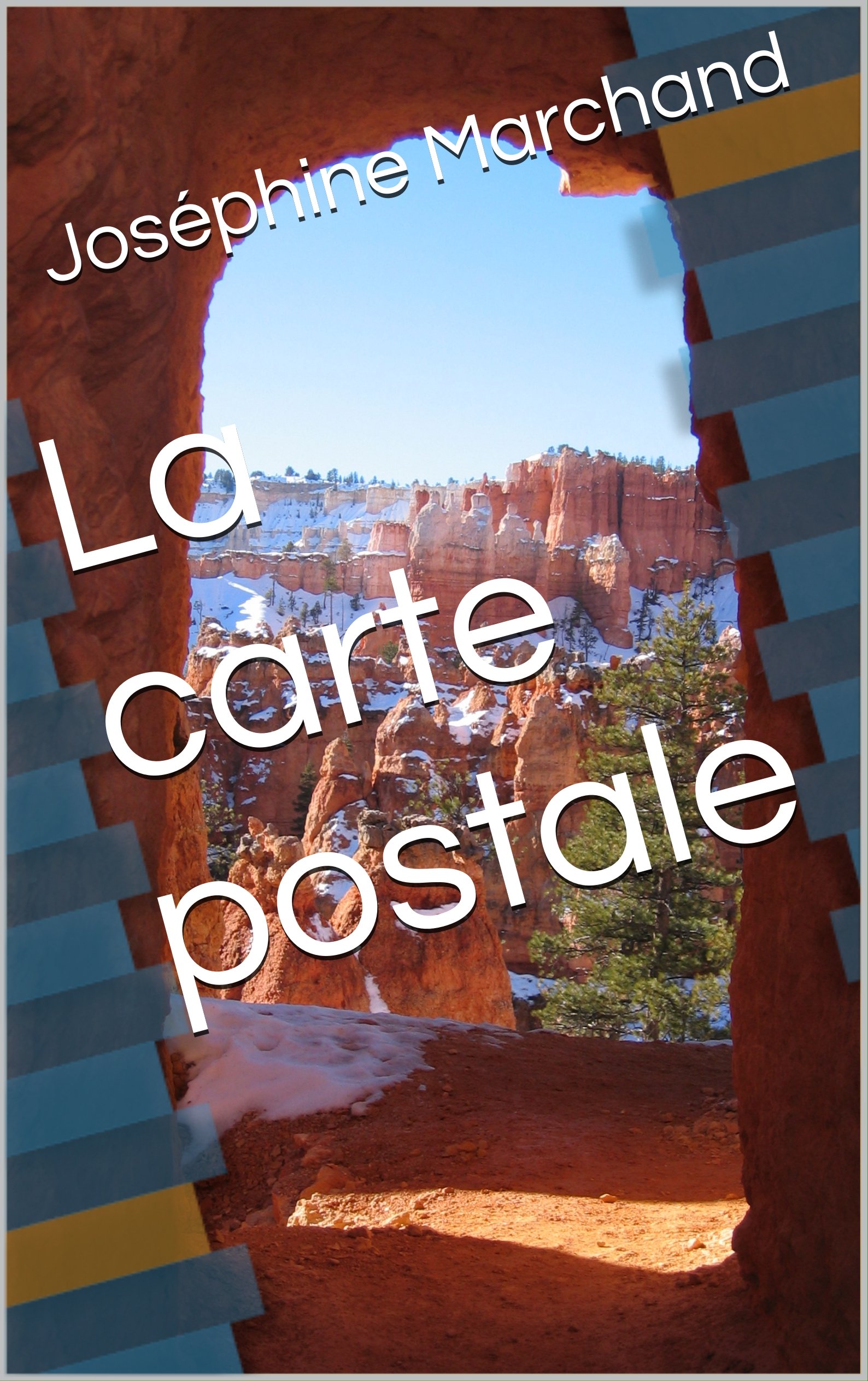 La carte postale (French Edition) by Joséphine Marchand | Goodreads