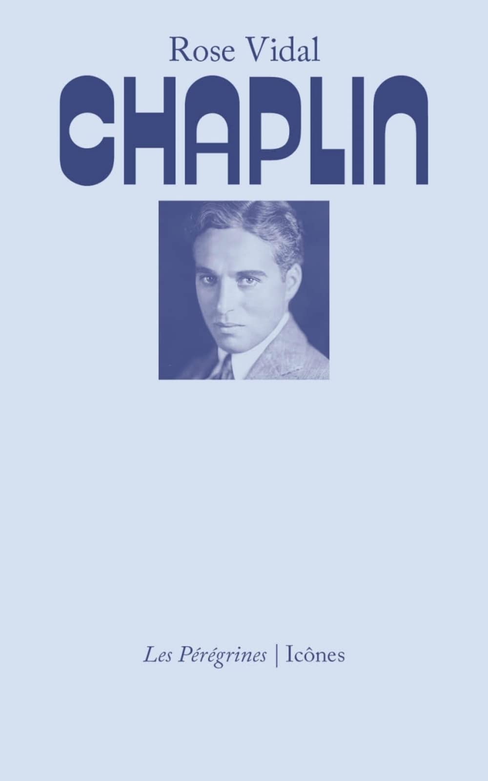 Chaplin by Rose VIDAL | Goodreads