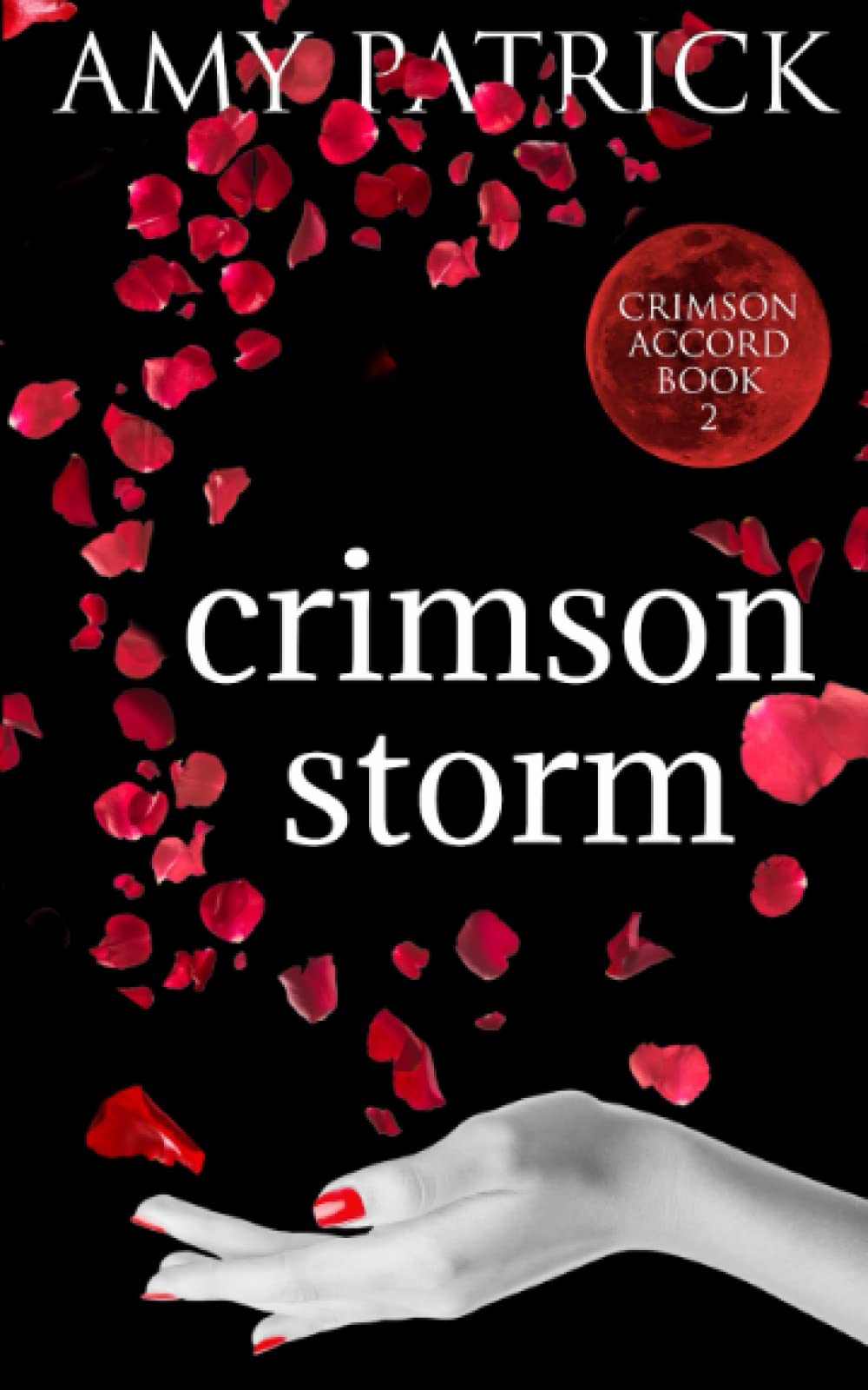 Crimson Storm: A Young Adult Vampire Romance by Amy Patrick | Goodreads