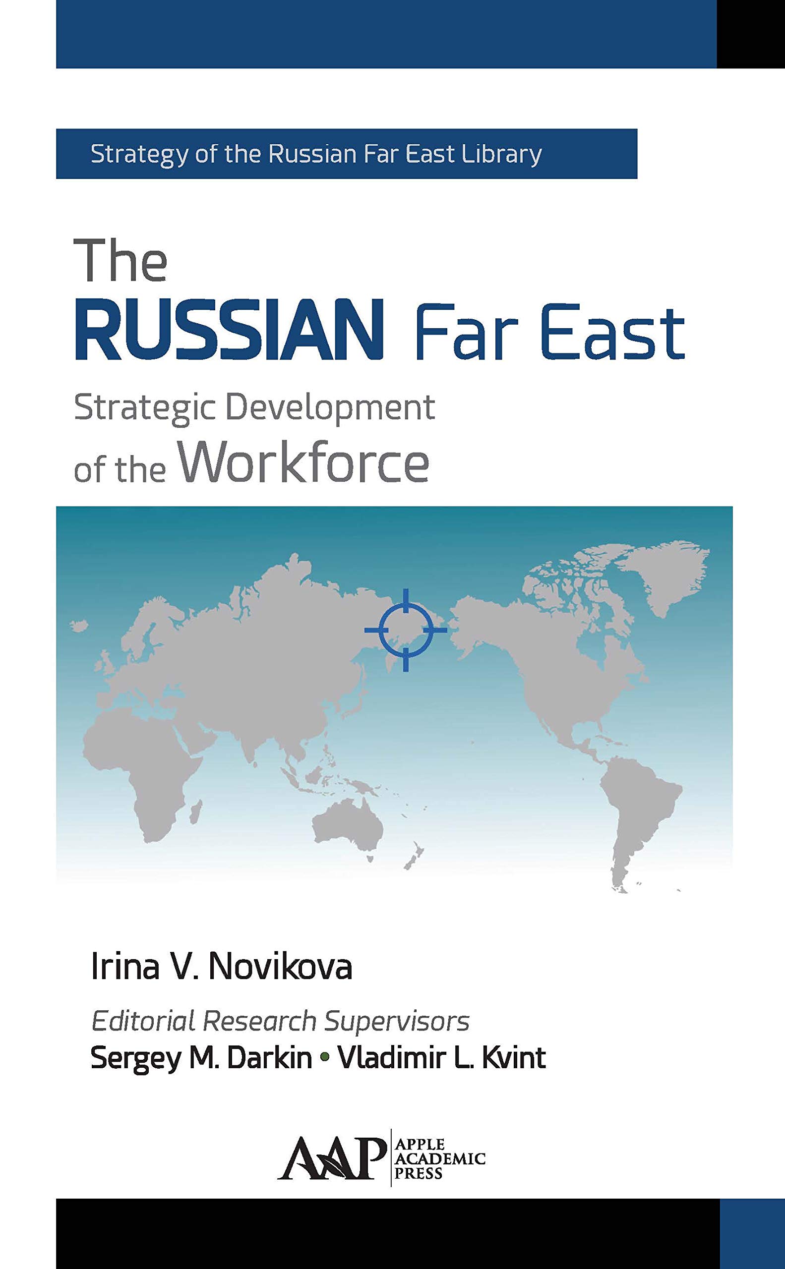 The Russian Far East: Strategic Development of the Workforce by Irina V ...