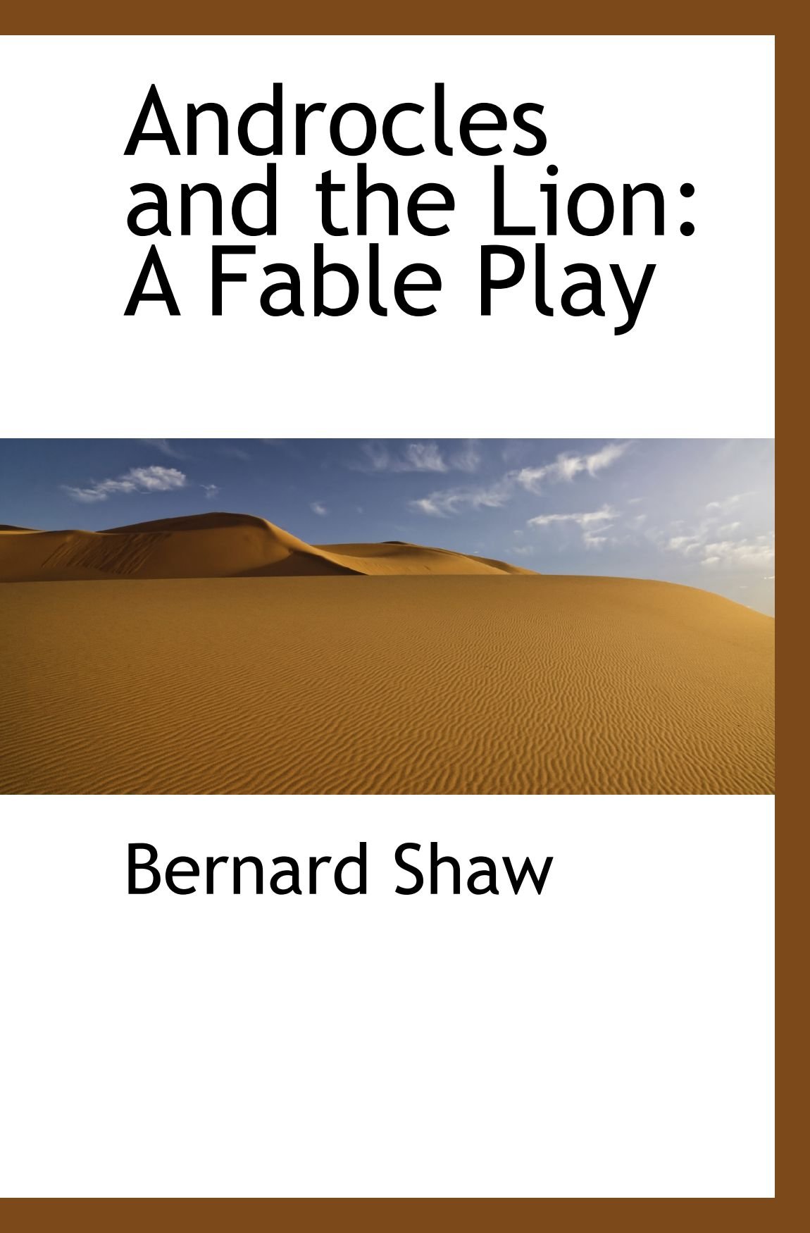 Androcles and the Lion: A Fable Play by George Bernard Shaw | Goodreads