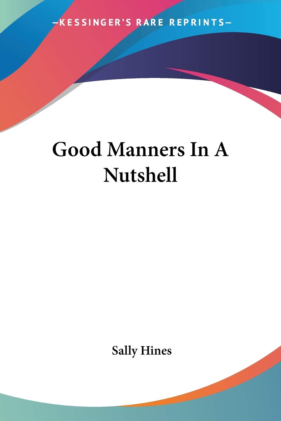 Good Manners In A Nutshell by Sally Hines | Goodreads