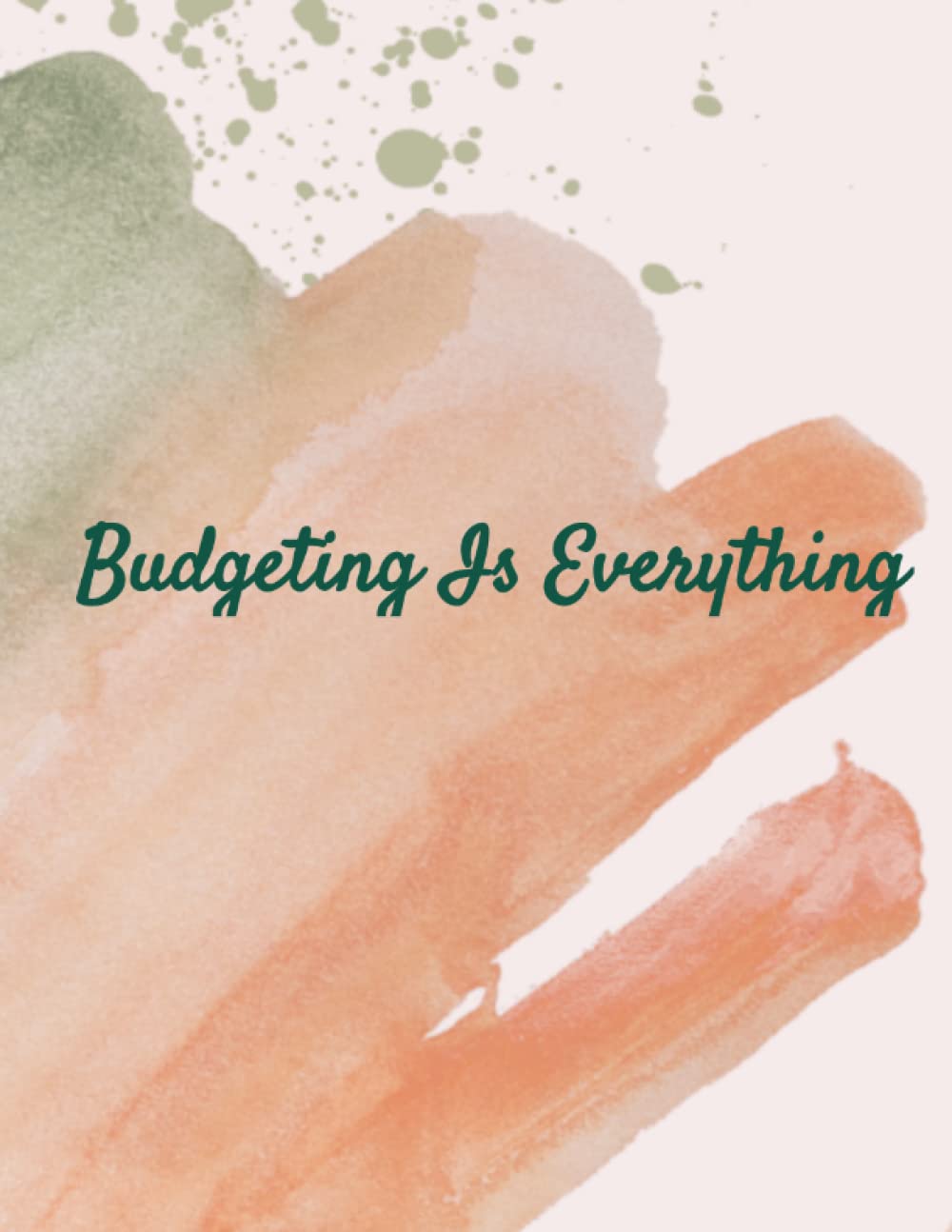 Budgeting Is Everything: Monthly planner, Budget goals, Income, Expense ...