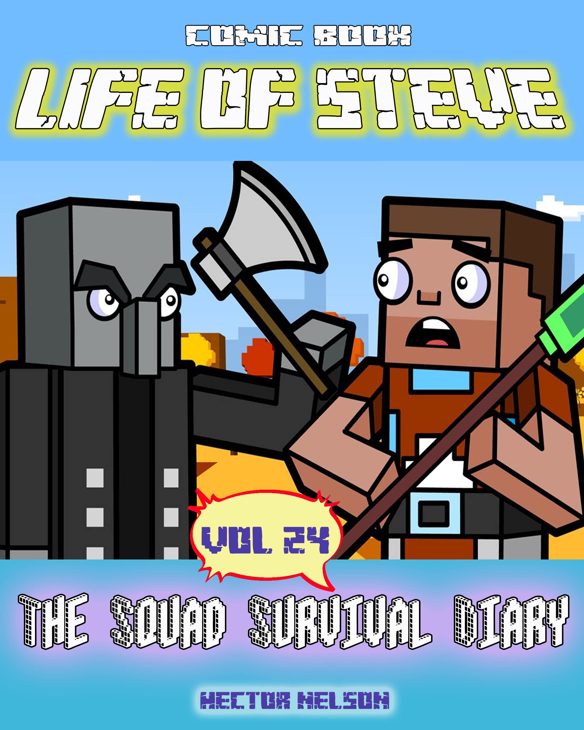 Life of Steve Comic Book: The Squad Survival Diary - Volume 24 by ...