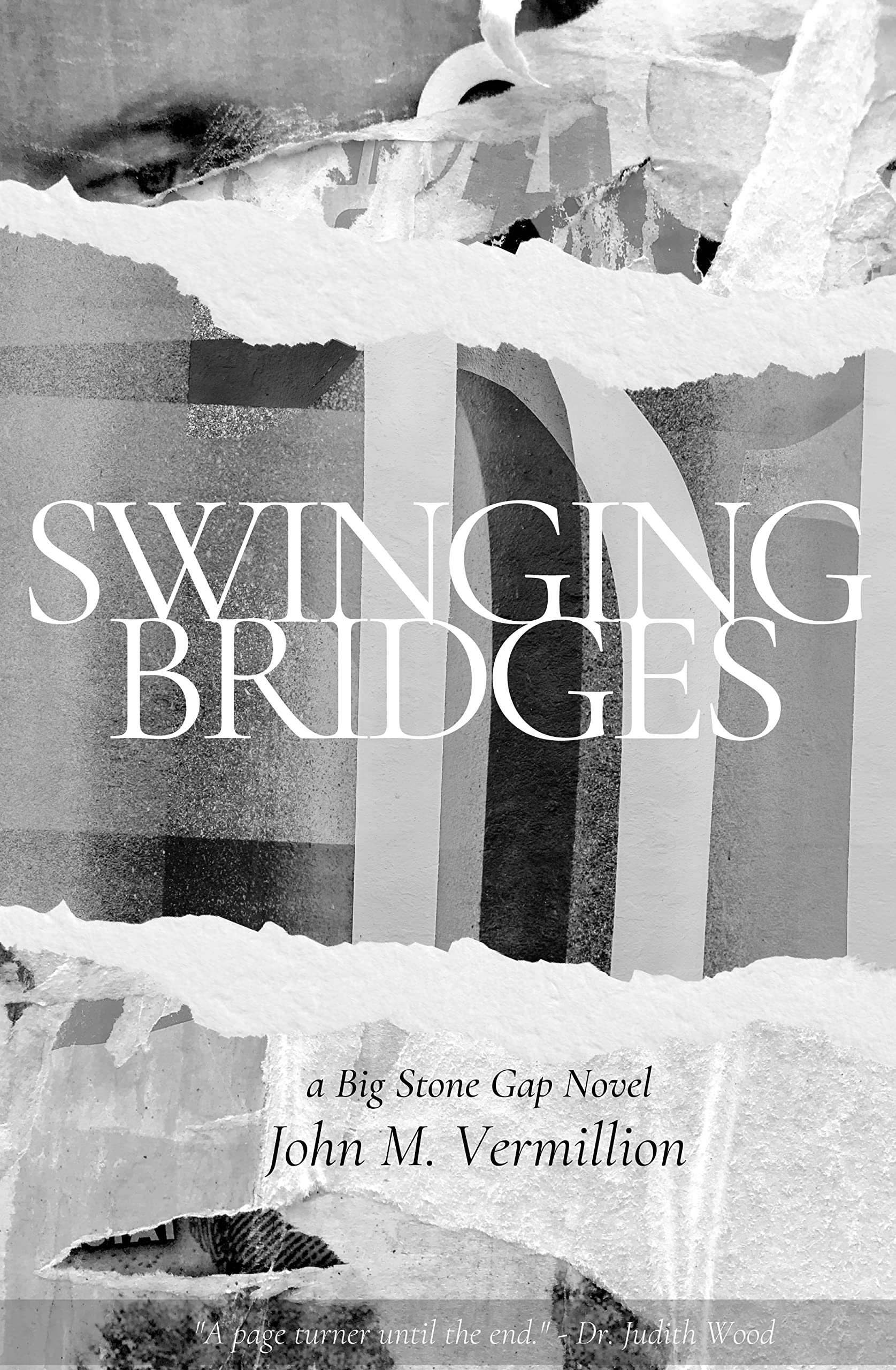 Swinging Bridges: A Big Stone Gap Novel by John M. Vermillion | Goodreads