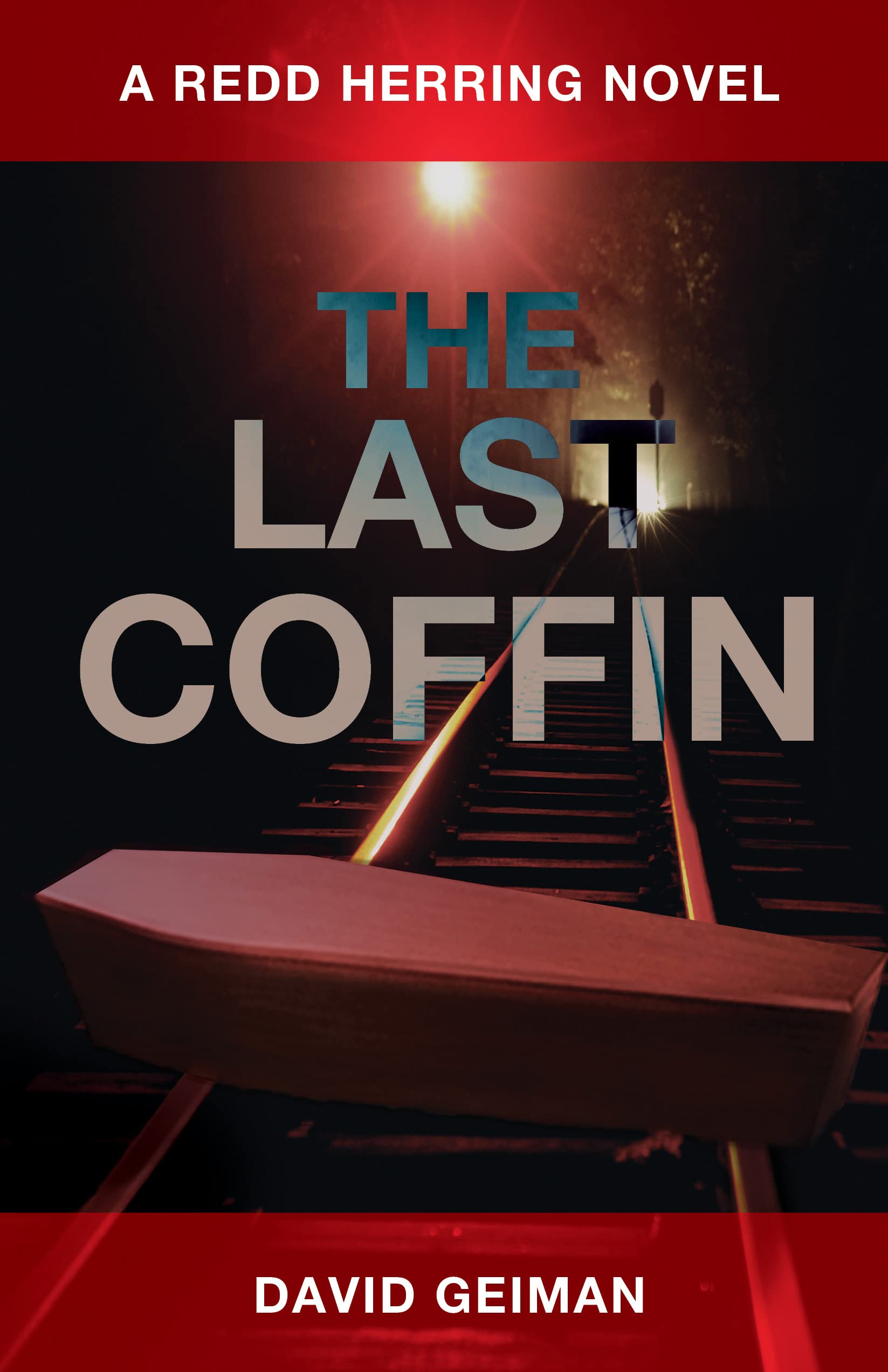 The Last Coffin (A Redd Herring Novel) by David Geiman | Goodreads