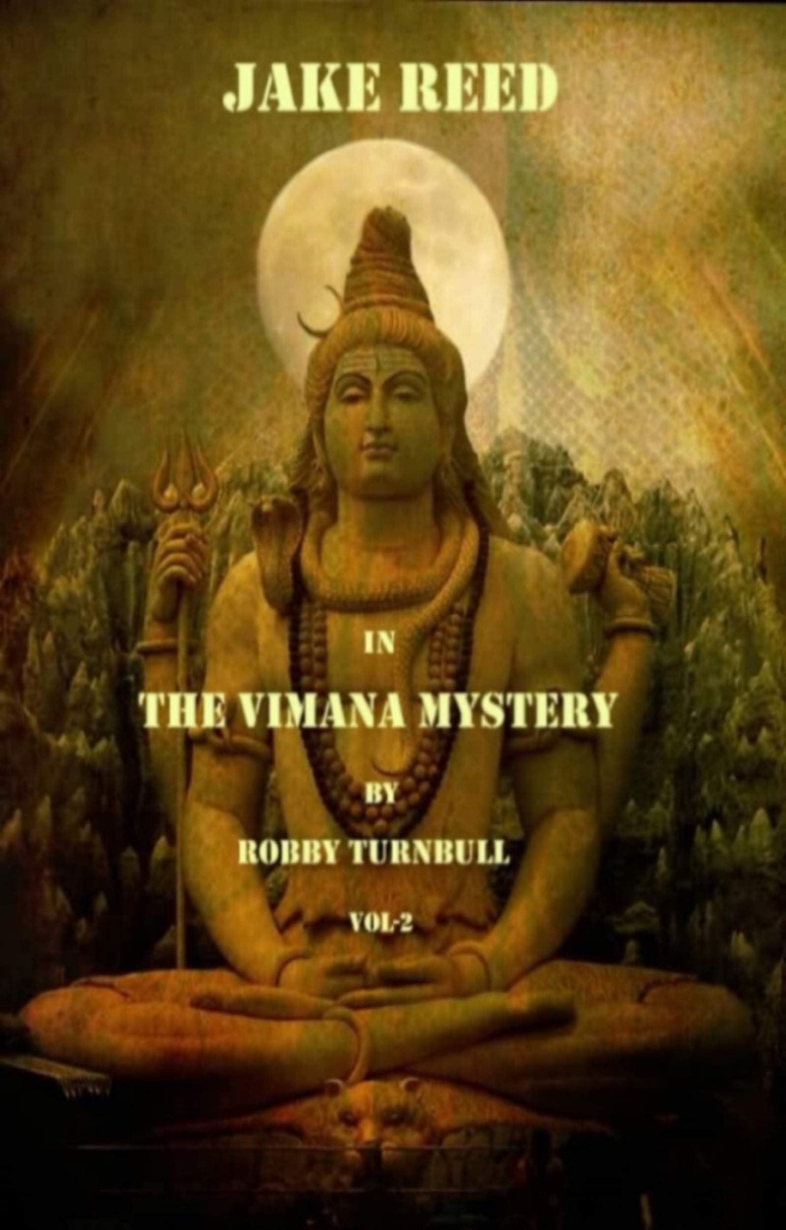 JAKE REED IN THE VIMANA MYSTERY vol-2 by Robby Turnbull | Goodreads