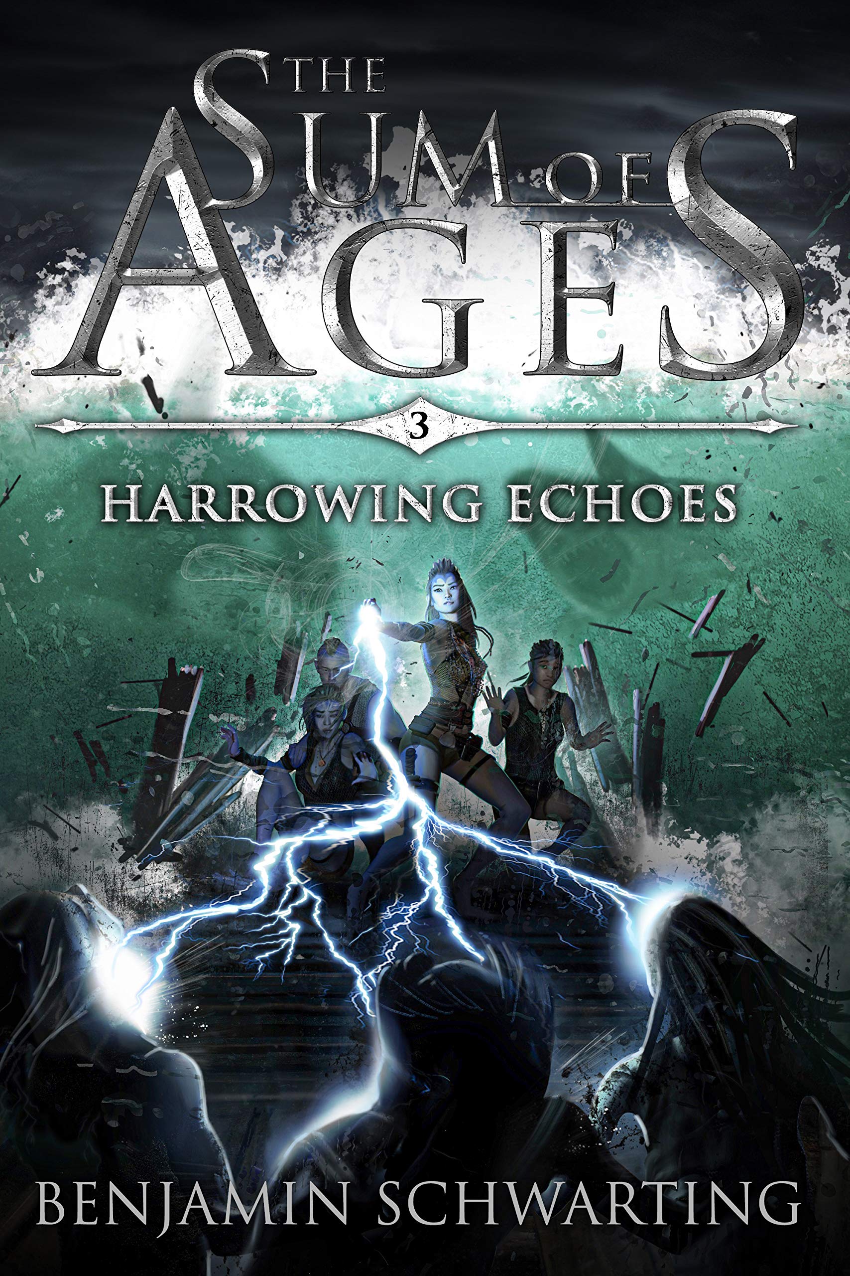 Harrowing Echoes (The Sum of Ages, #3) by Benjamin Schwarting | Goodreads