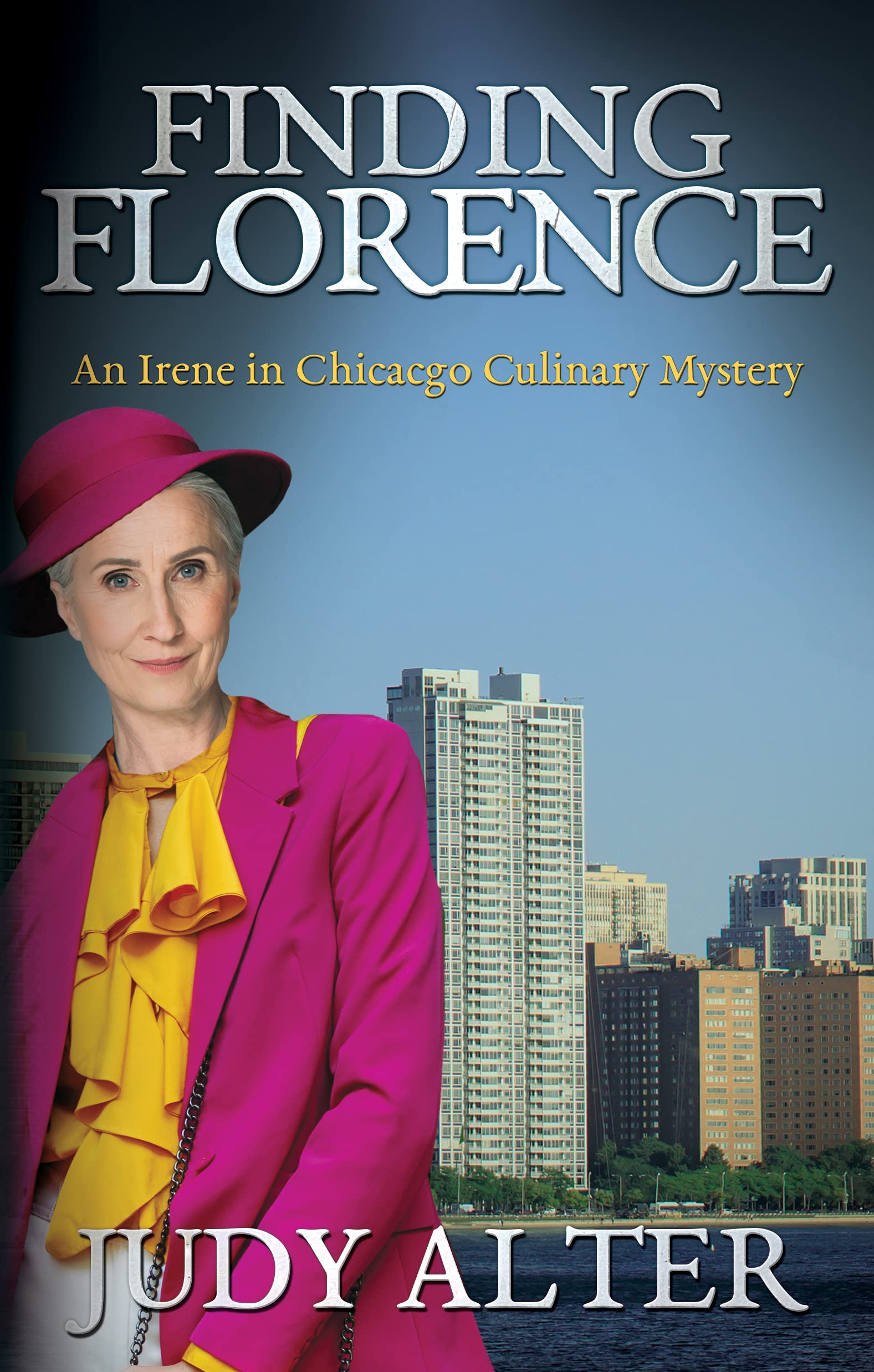 Finding Florence: An Irene in Chicago Culinary Mystery by Judy Alter ...