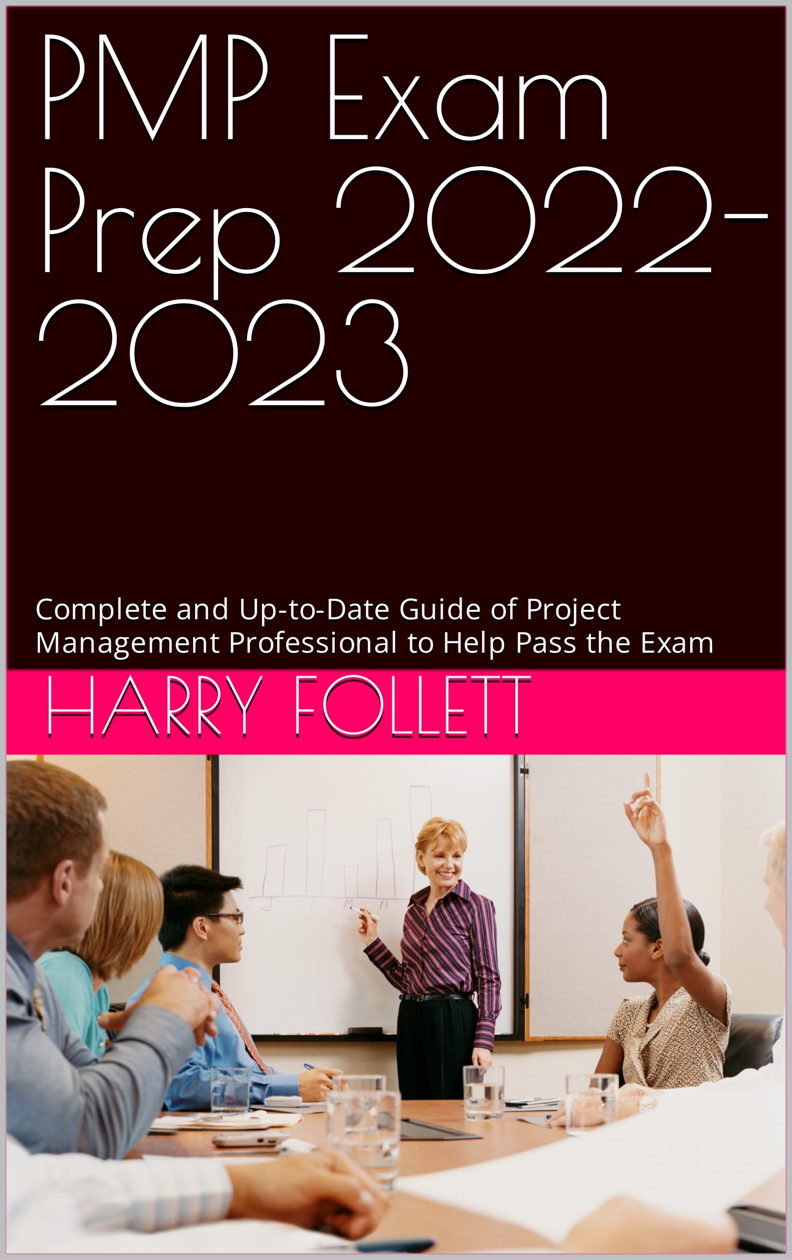 PMP Exam Prep 2022-2023: Up-to-Date Exam Master Prep of Project ...