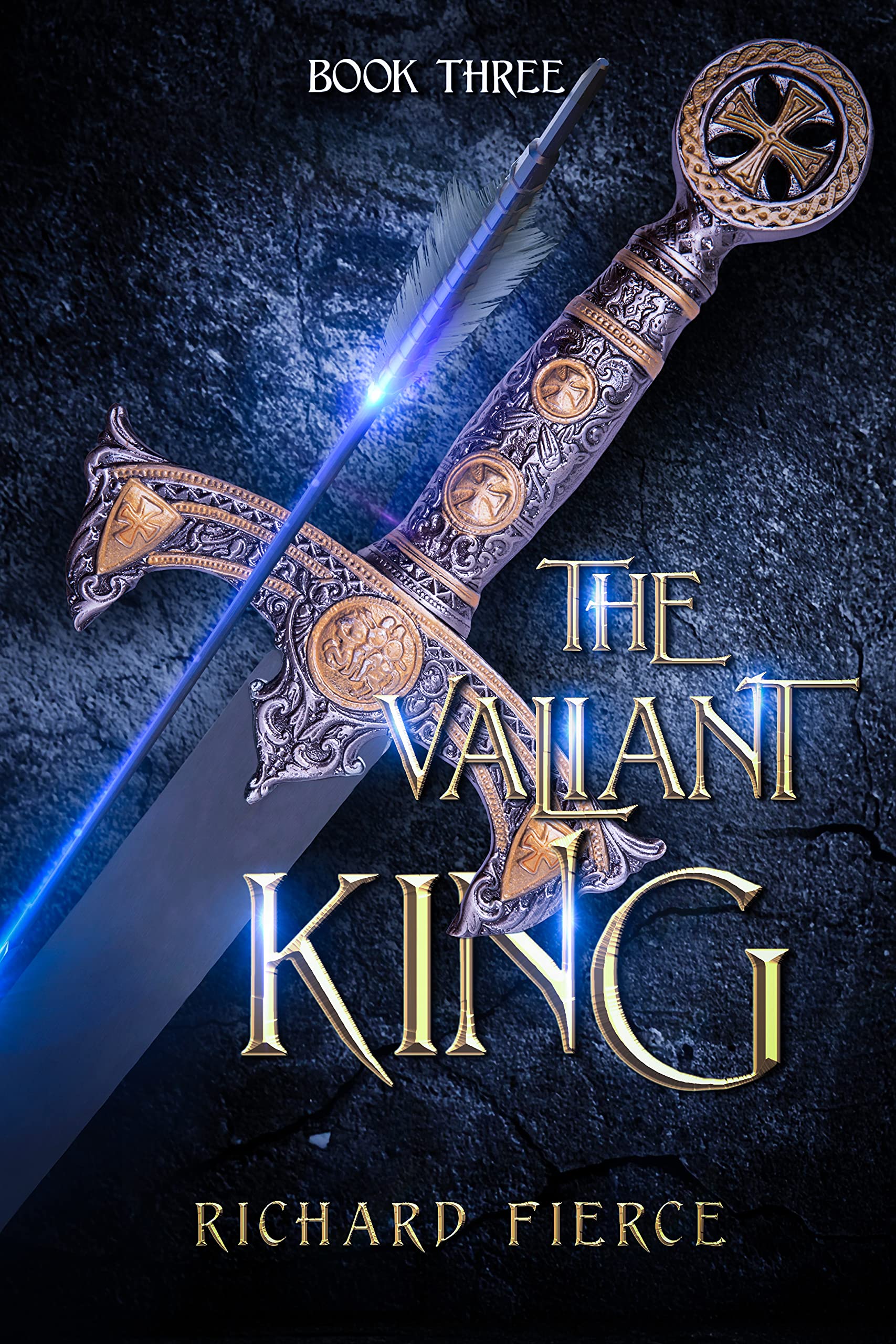 The Valiant King: An Epic Fantasy Adventure by Richard Fierce | Goodreads