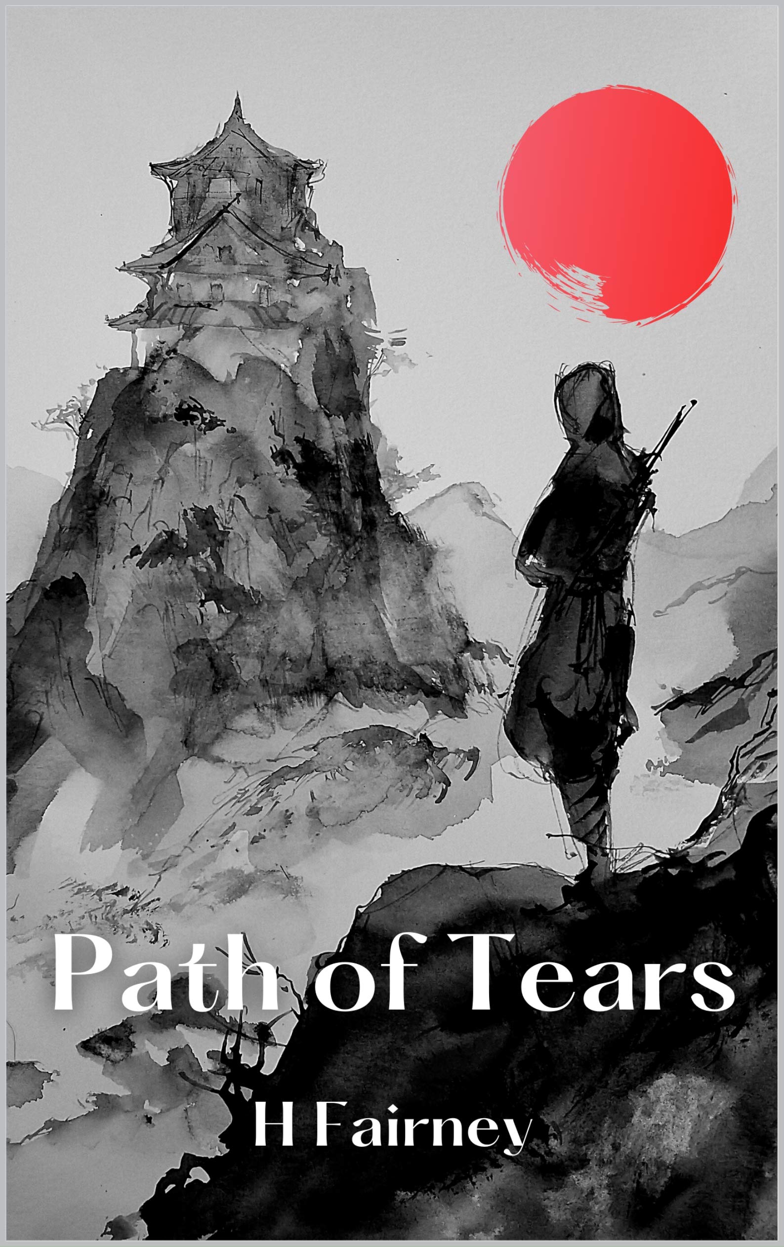 Path of Tears (The Tales of Akegata Book 3) by H Fairney | Goodreads